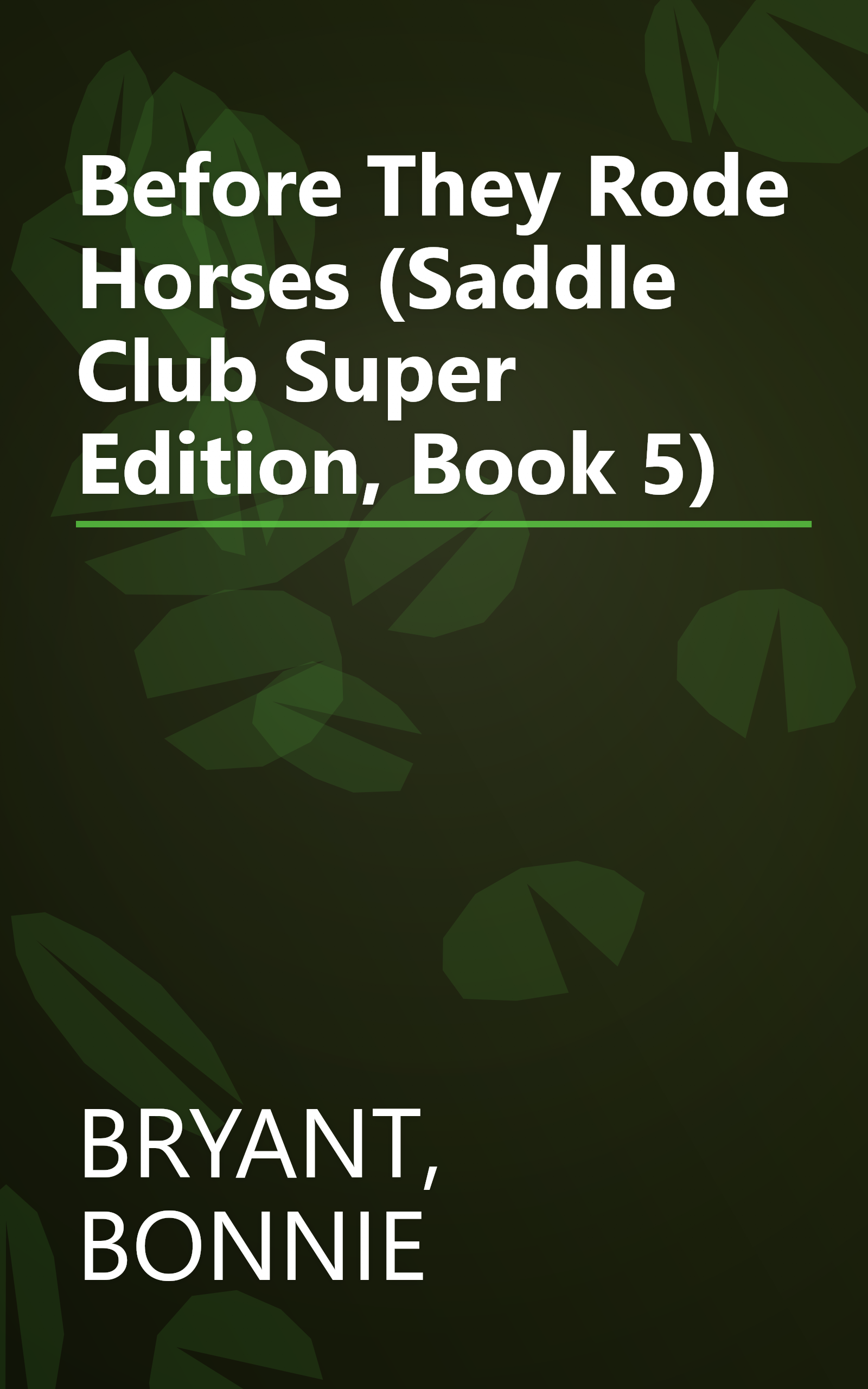 Before They Rode Horses (Saddle Club Super Edition, Book 5) book cover