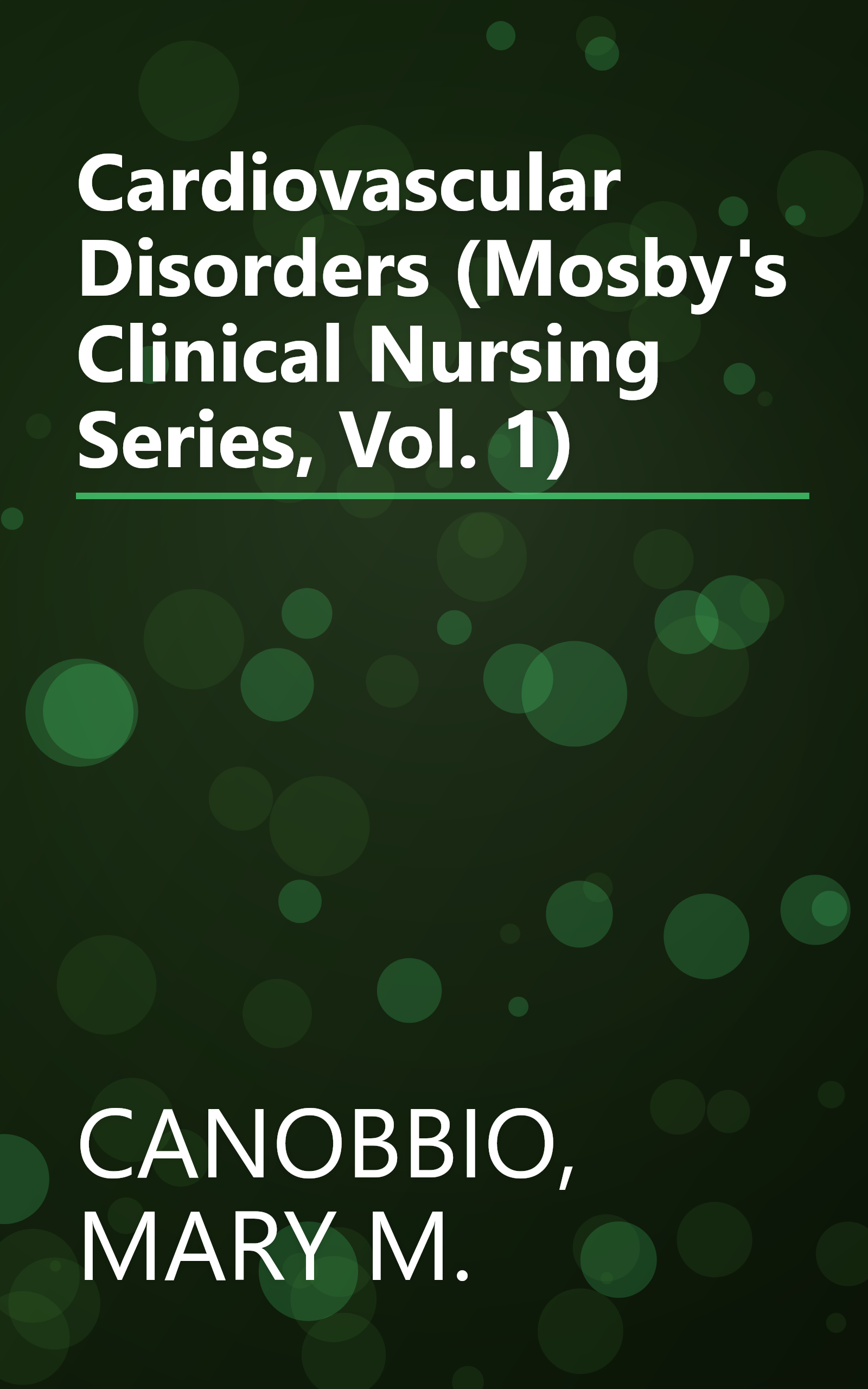 Cardiovascular Disorders (Mosby's Clinical Nursing Series, Vol. 1) book cover