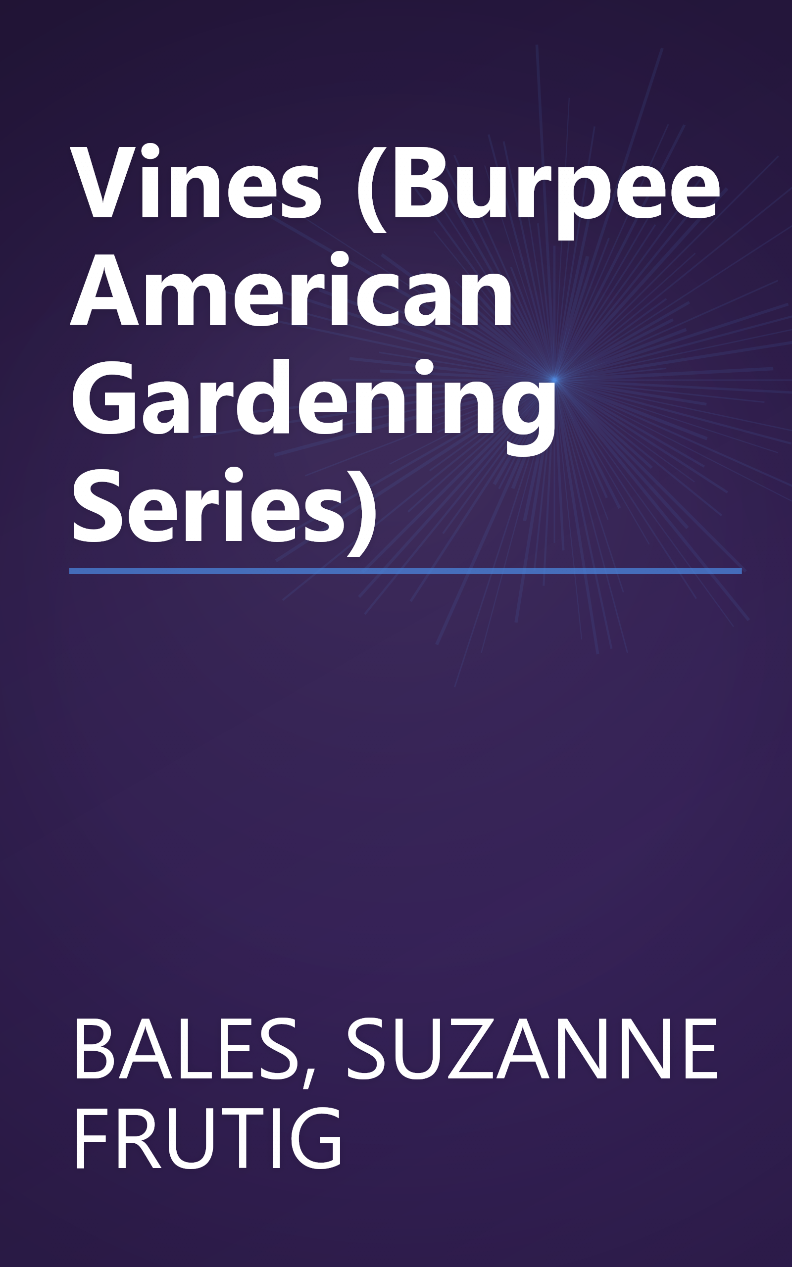 Vines (Burpee American Gardening Series) book cover