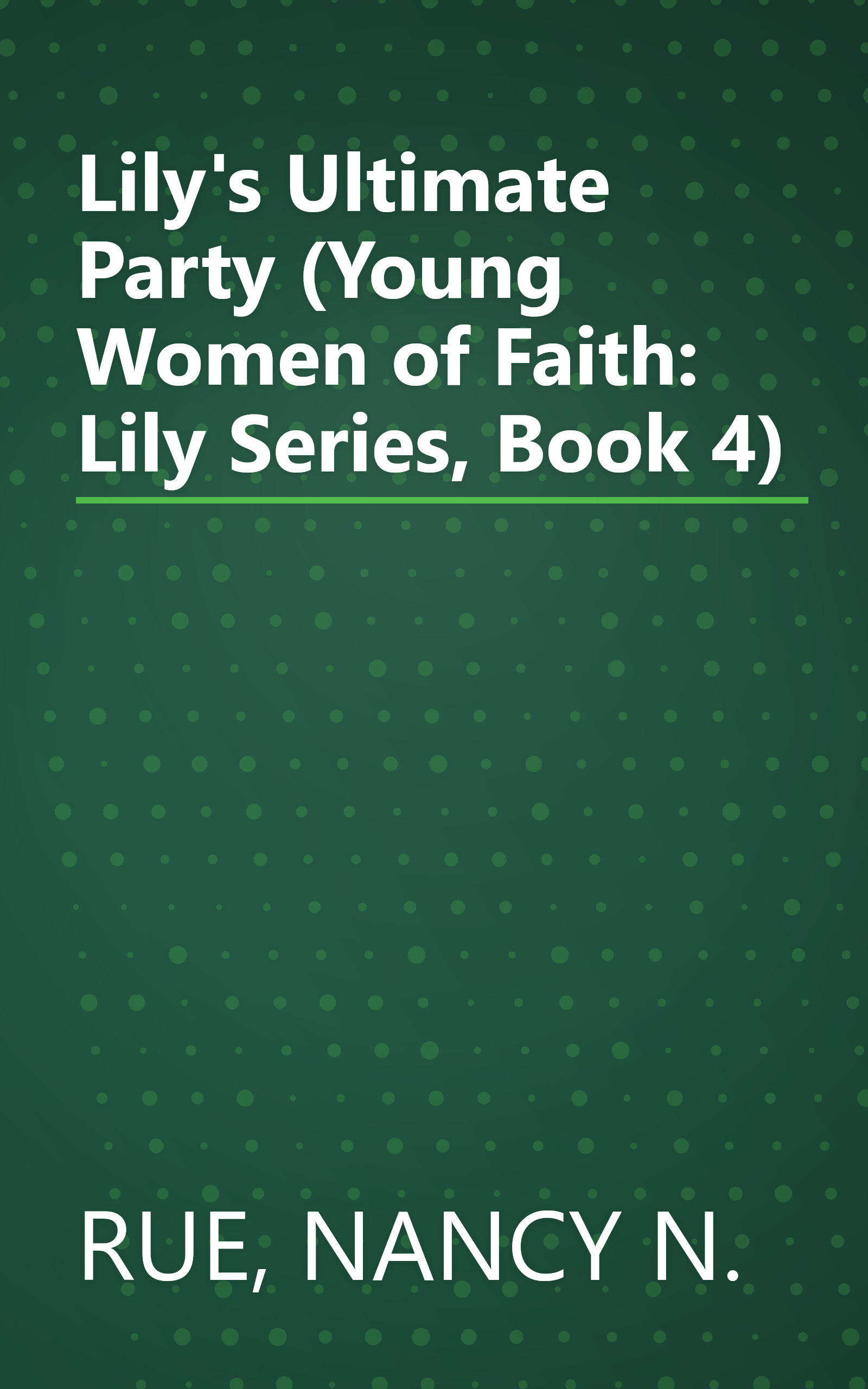Lily's Ultimate Party (Young Women of Faith: Lily Series, Book 4) book cover
