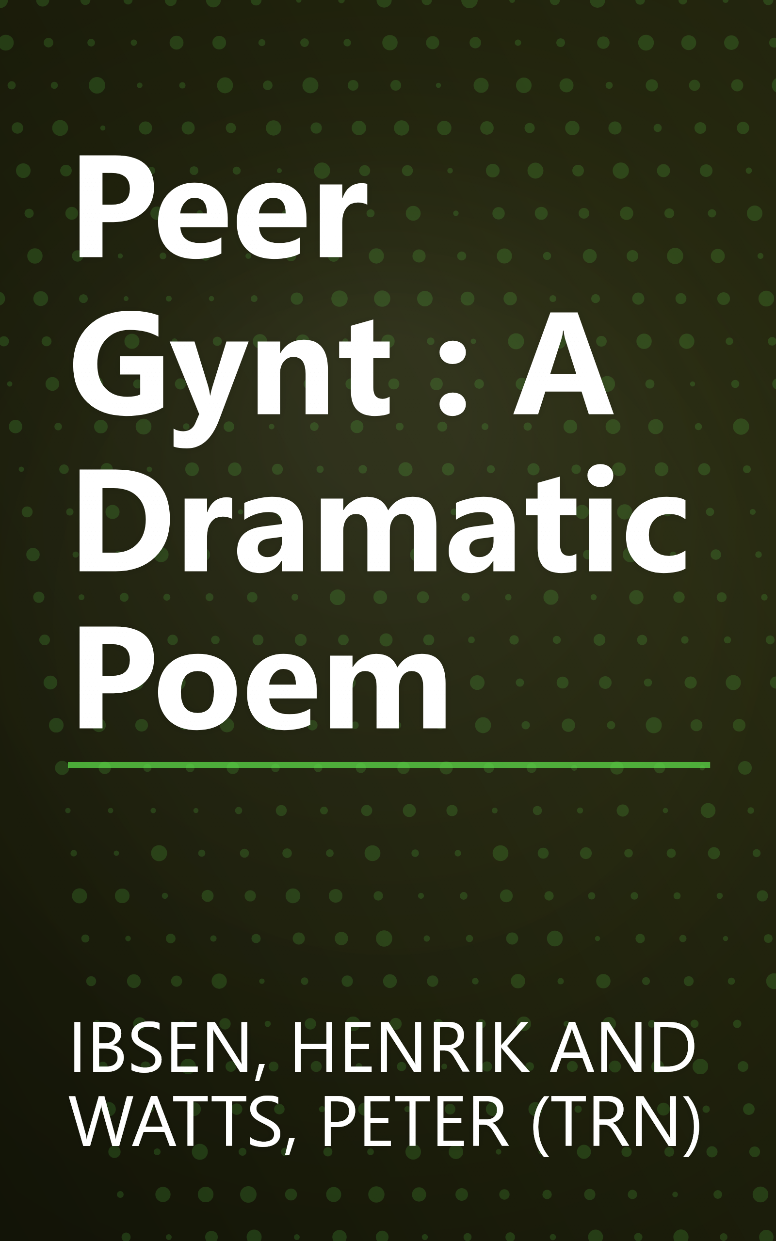 Peer Gynt : A Dramatic Poem book cover
