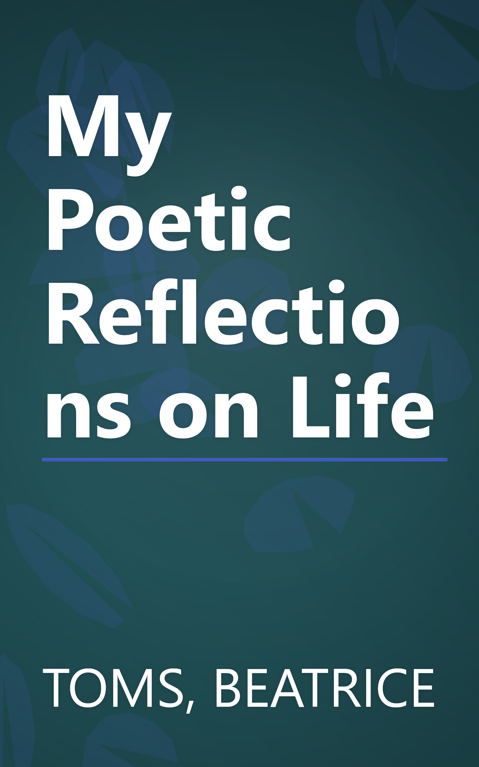 My Poetic Reflections on Life book cover