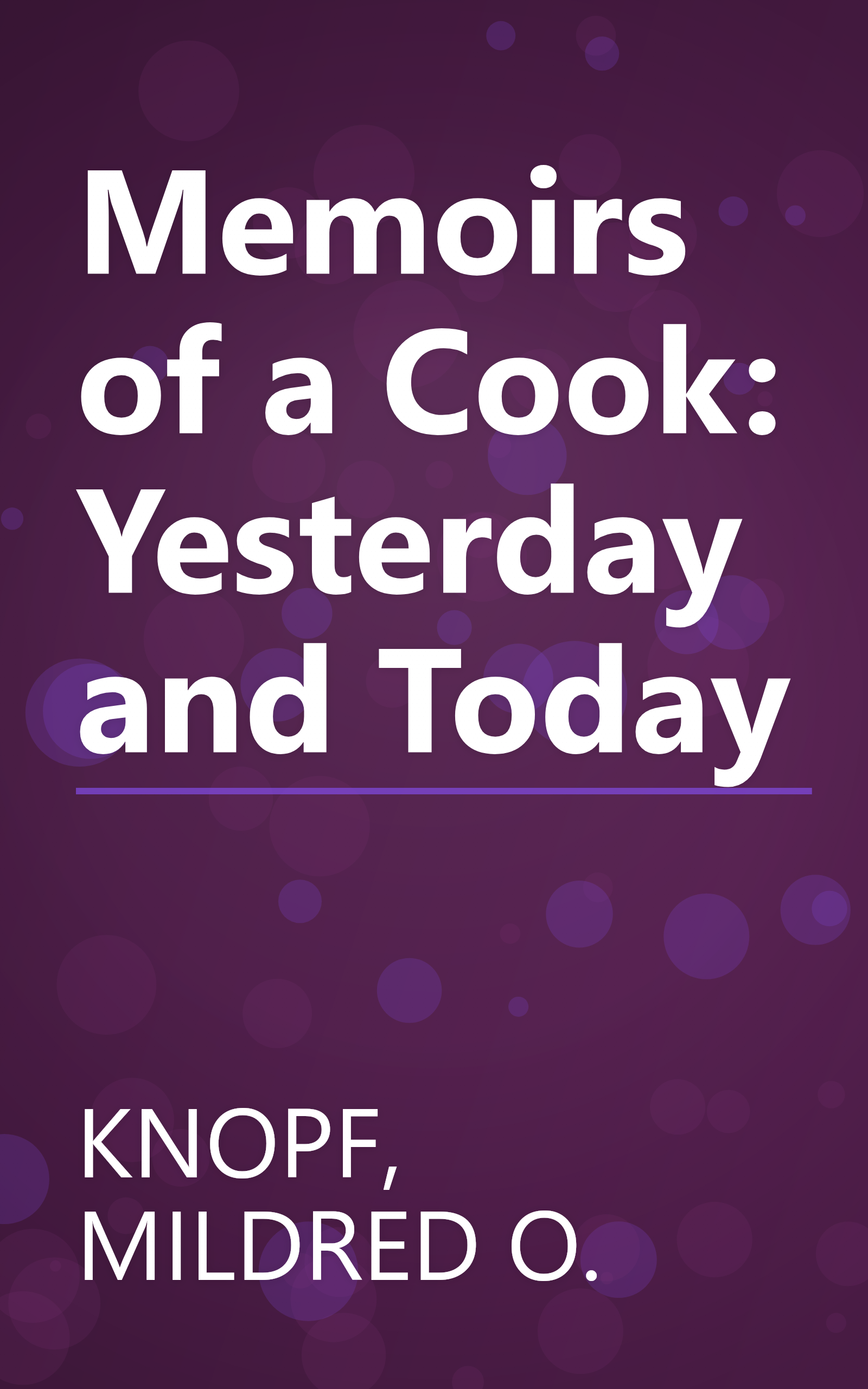 Memoirs of a Cook: Yesterday and Today book cover