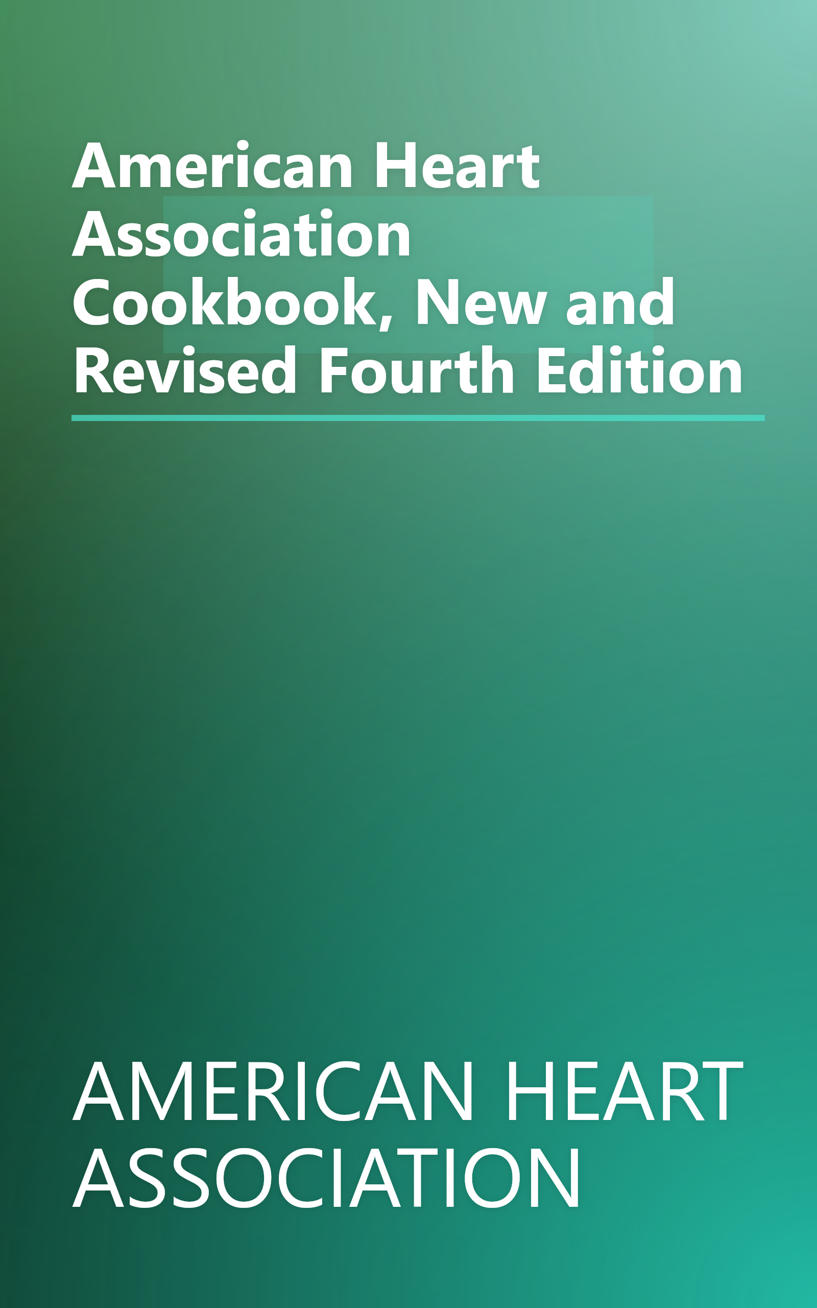 American Heart Association Cookbook, New and Revised Fourth Edition book cover