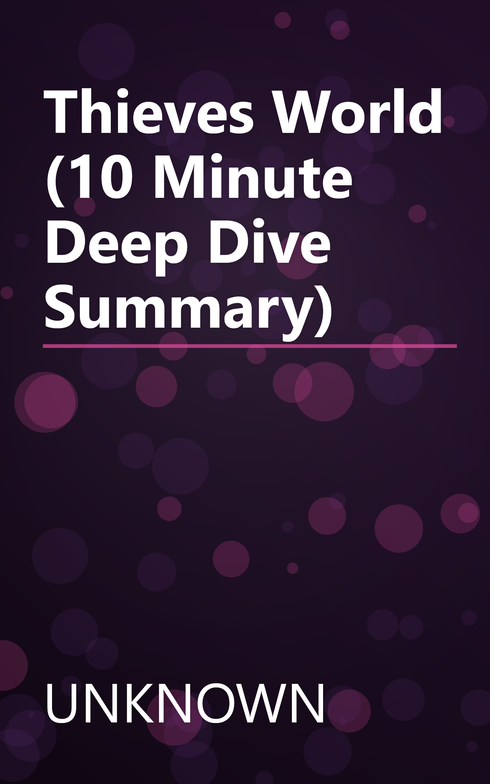 Thieves  World (10 Minute   Deep Dive Summary) book cover
