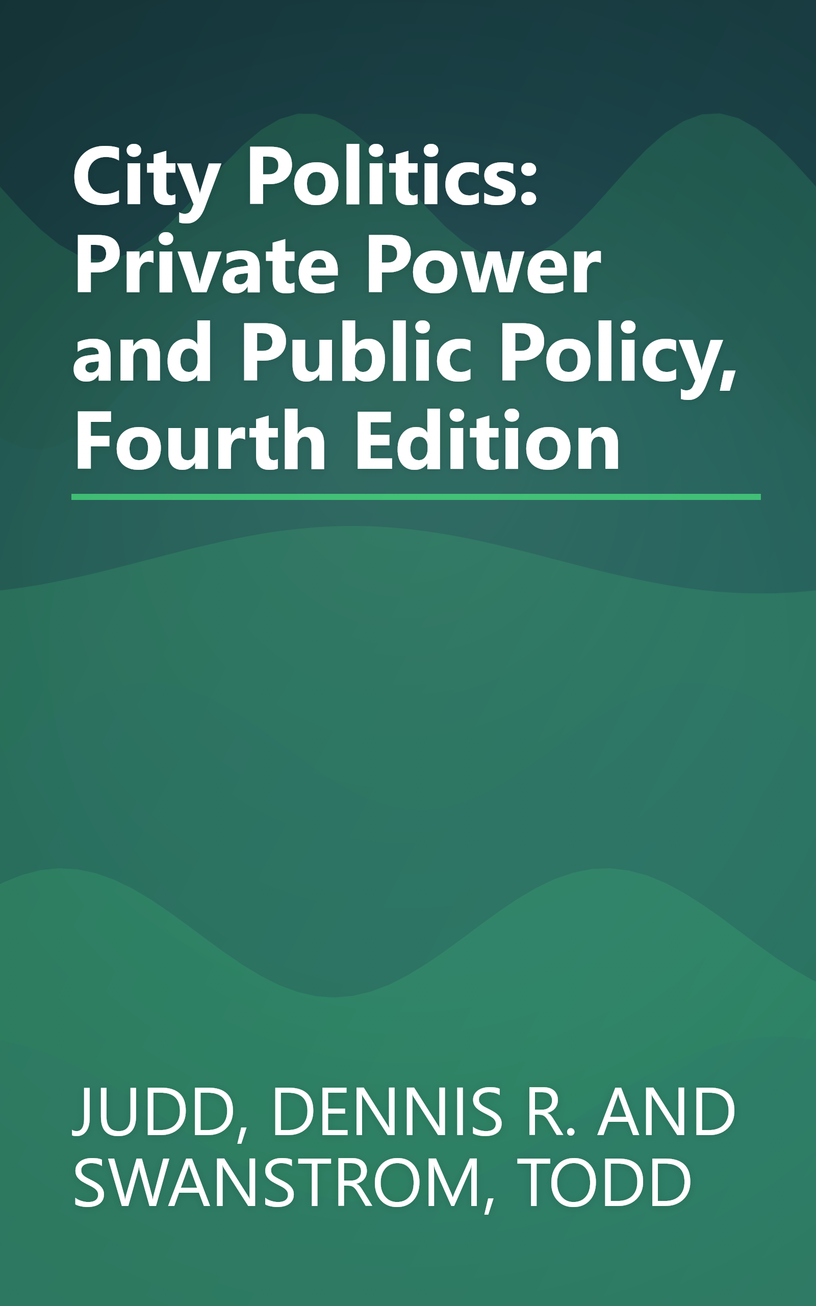 City Politics: Private Power and Public Policy, Fourth Edition book cover