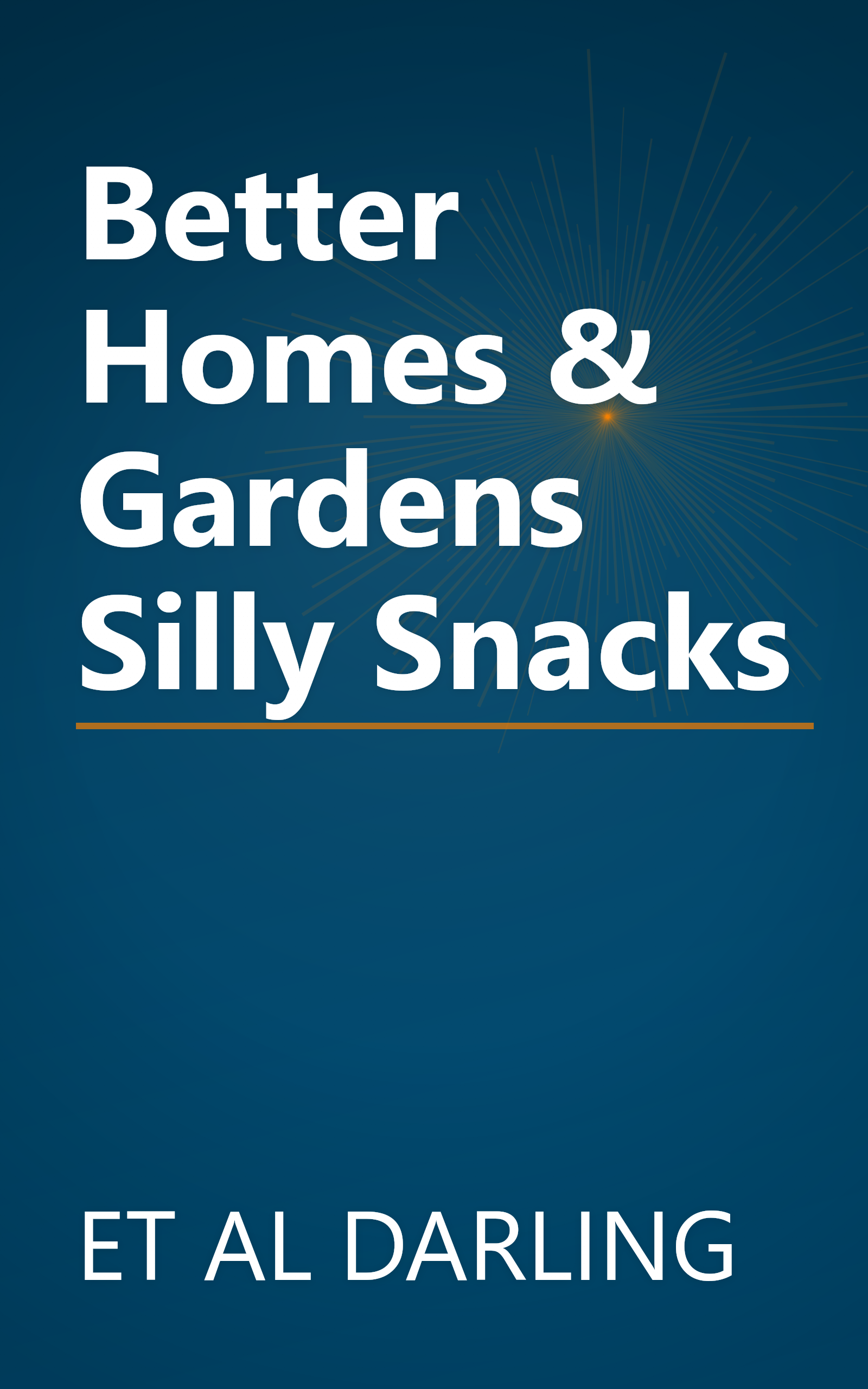 Better Homes & Gardens Silly Snacks book cover