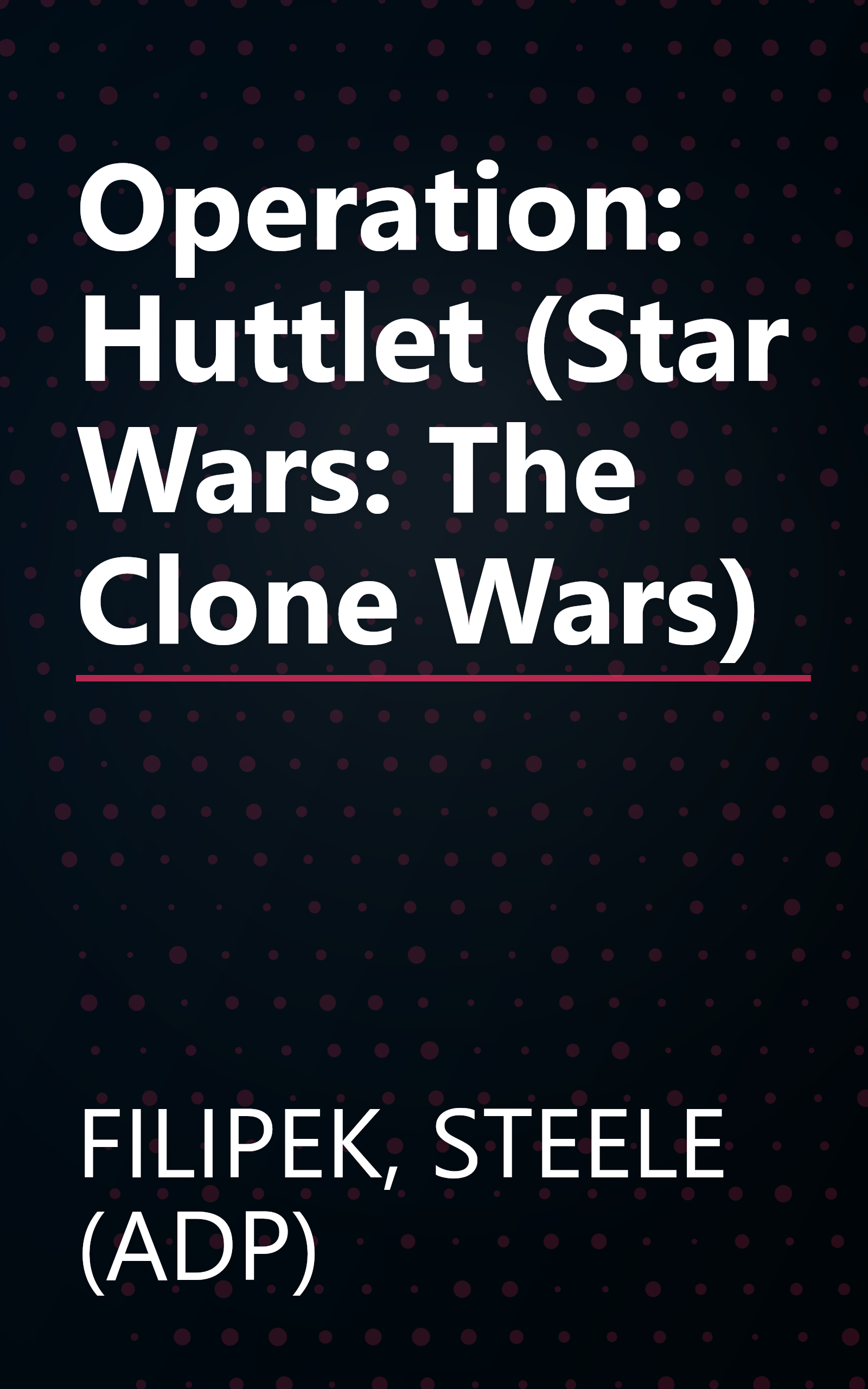 Operation: Huttlet (Star Wars: The Clone Wars) book cover