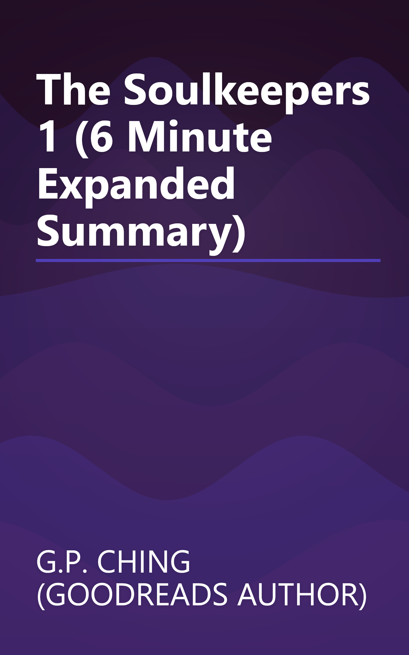 The Soulkeepers 1 (6 Minute   Expanded Summary) book cover