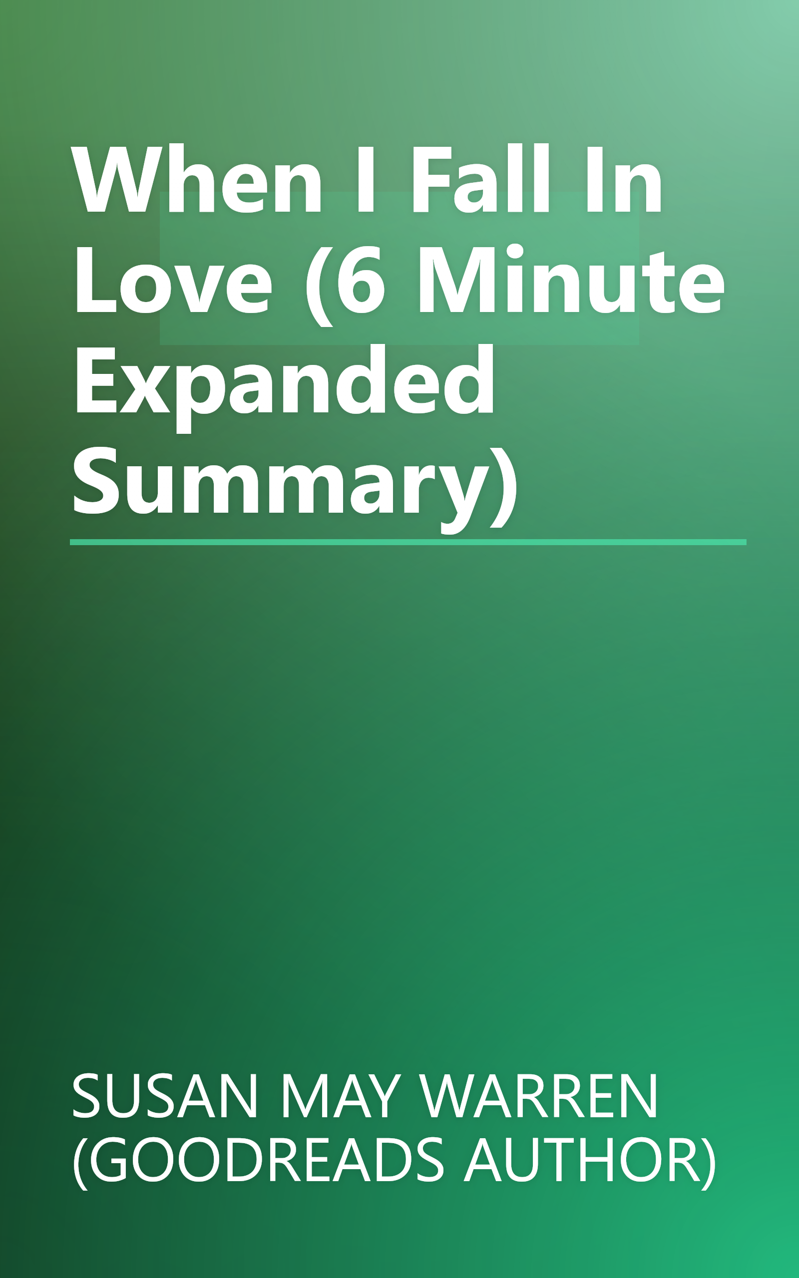 When I Fall In Love (6 Minute   Expanded Summary) book cover
