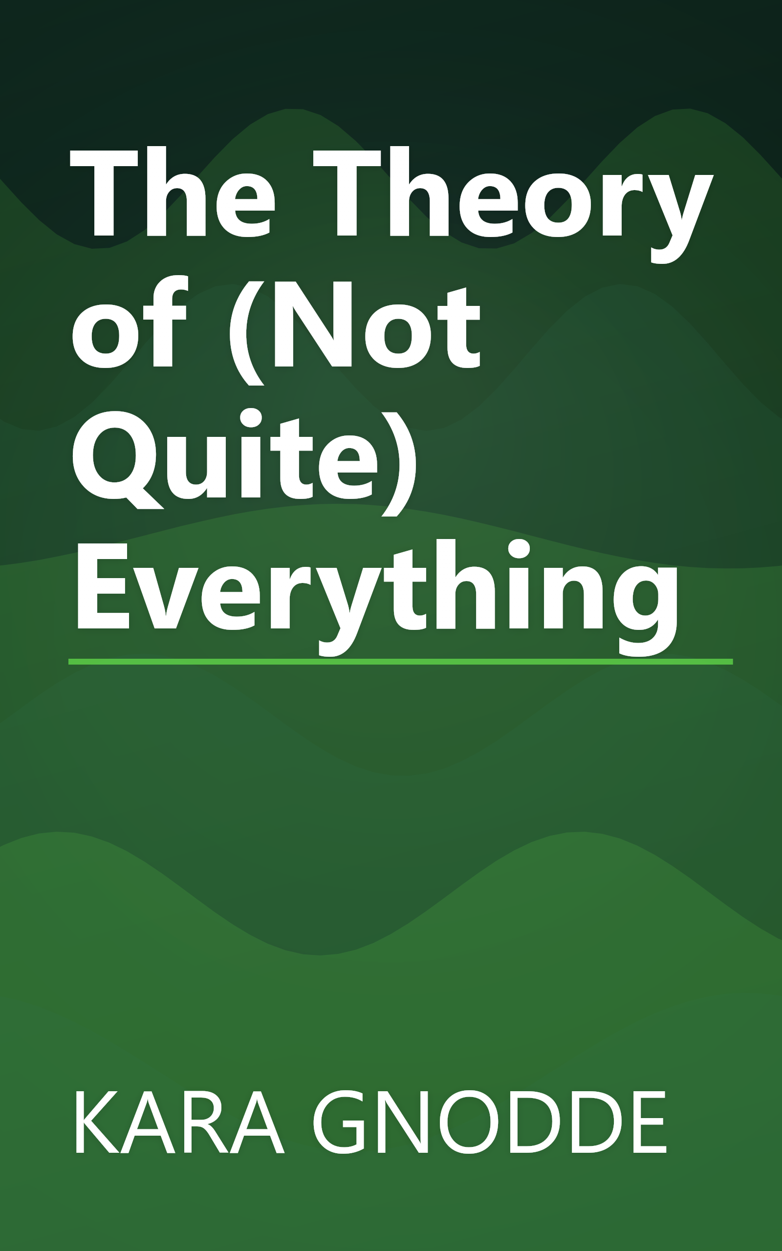 The Theory of (Not Quite) Everything book cover