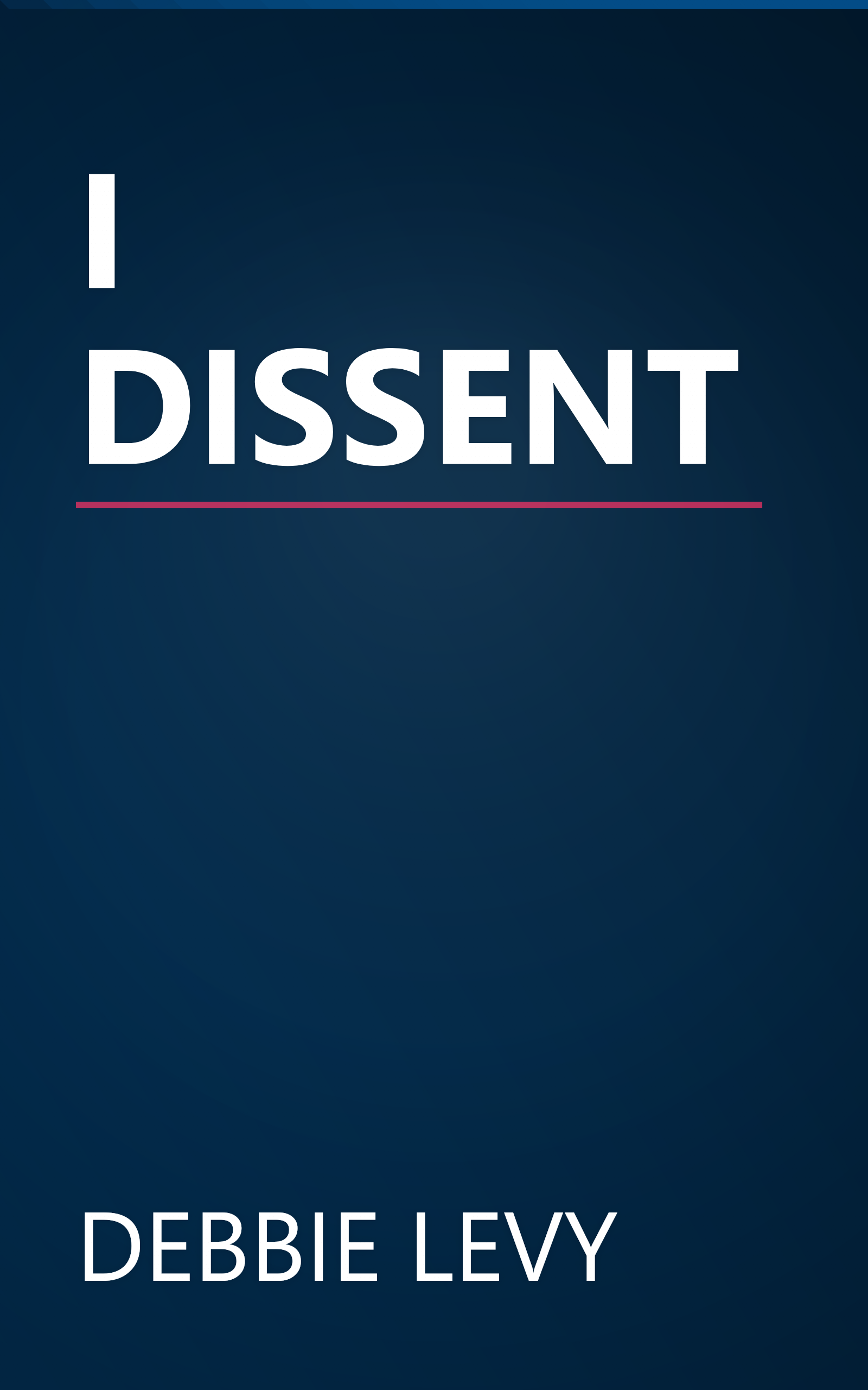 I DISSENT book cover
