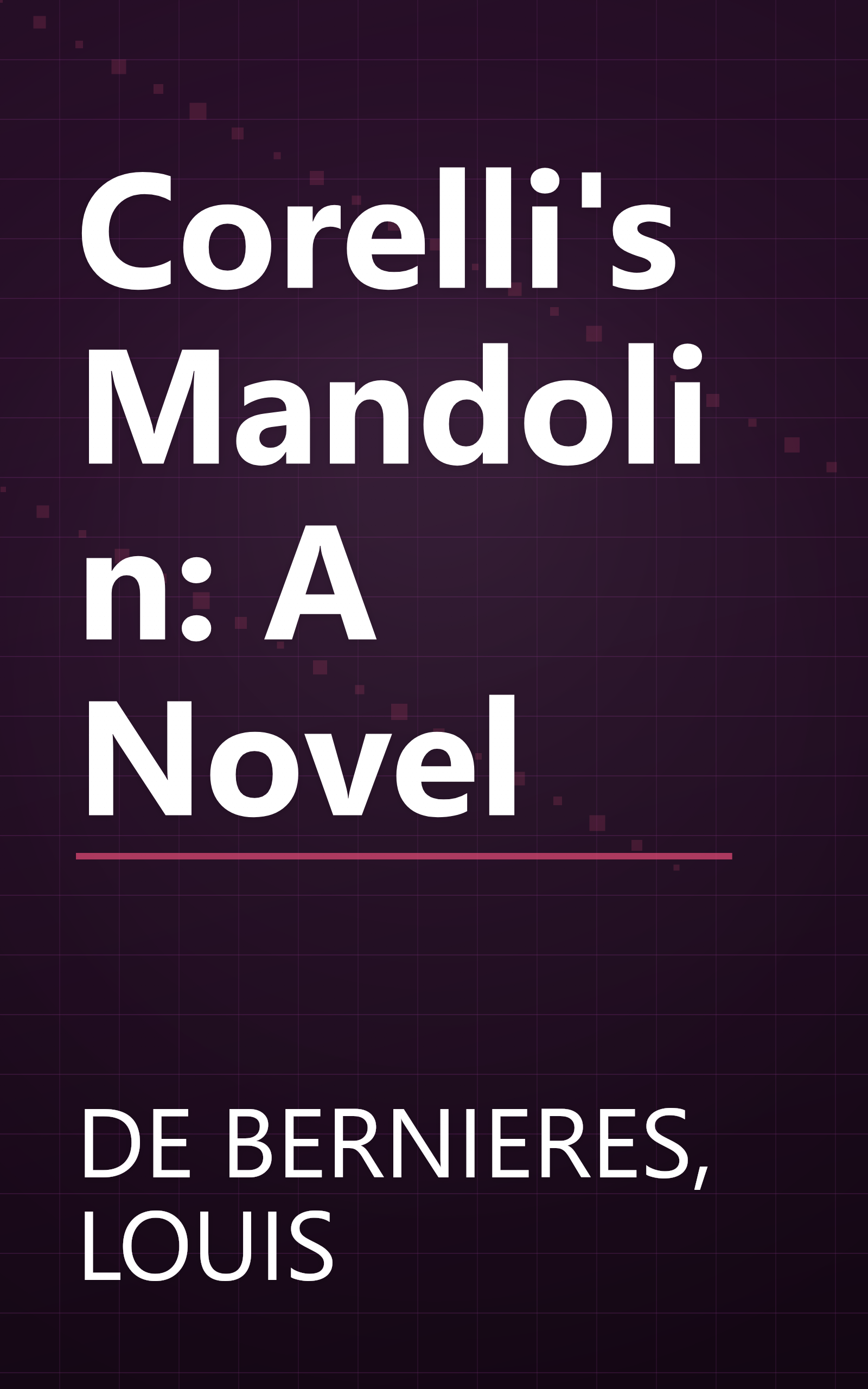 Corelli's Mandolin: A Novel book cover