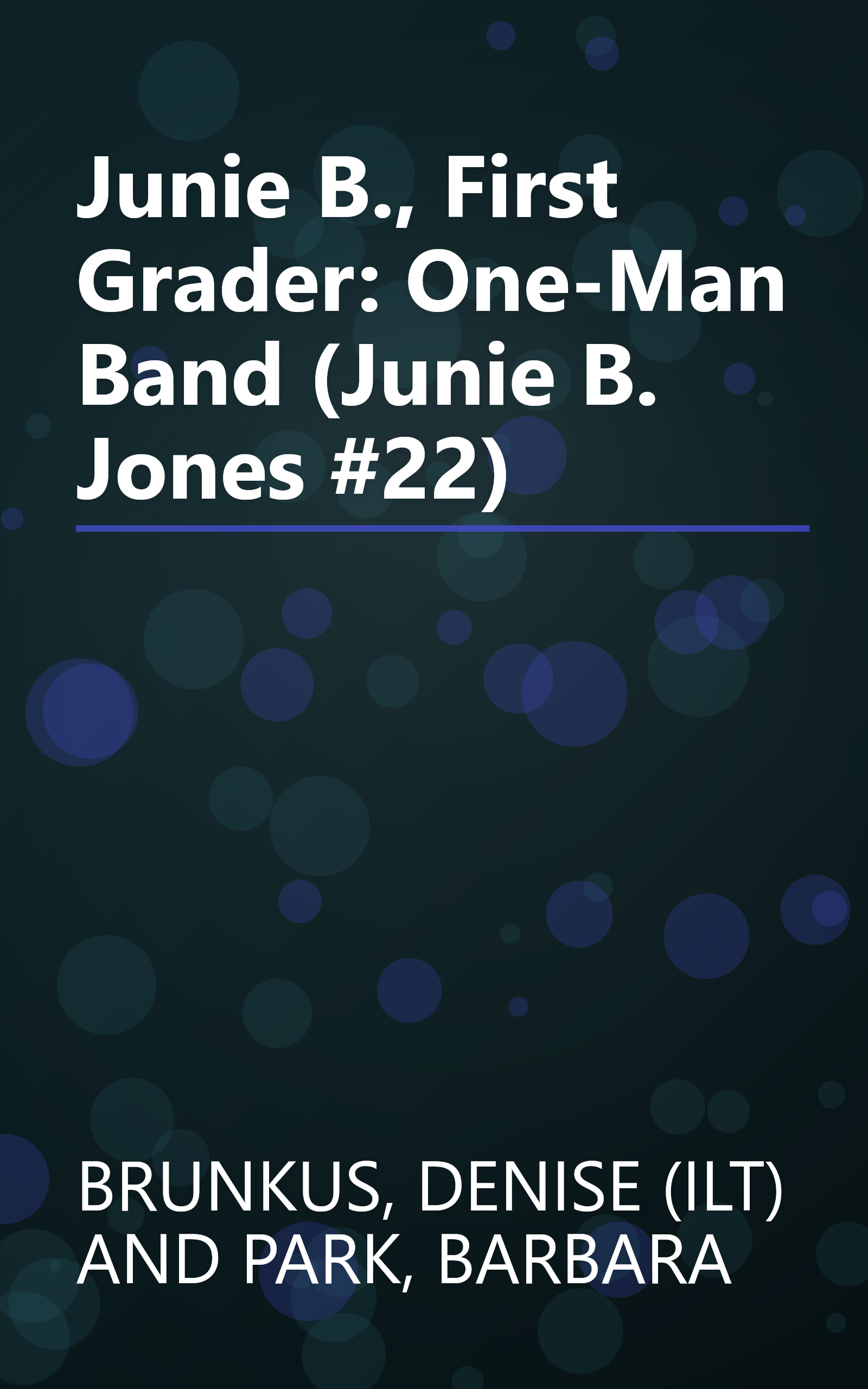 Junie B., First Grader: One-Man Band (Junie B. Jones #22) book cover