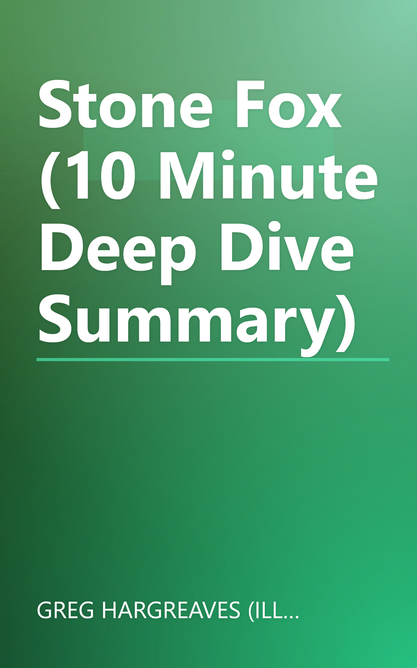 Stone Fox (10 Minute   Deep Dive Summary) book cover