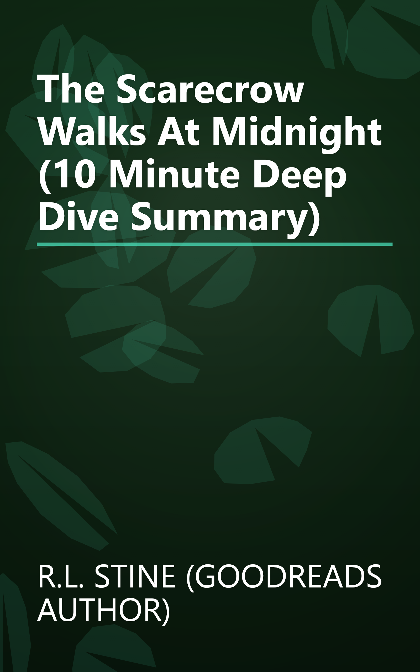 The Scarecrow Walks At Midnight (10 Minute   Deep Dive Summary) book cover