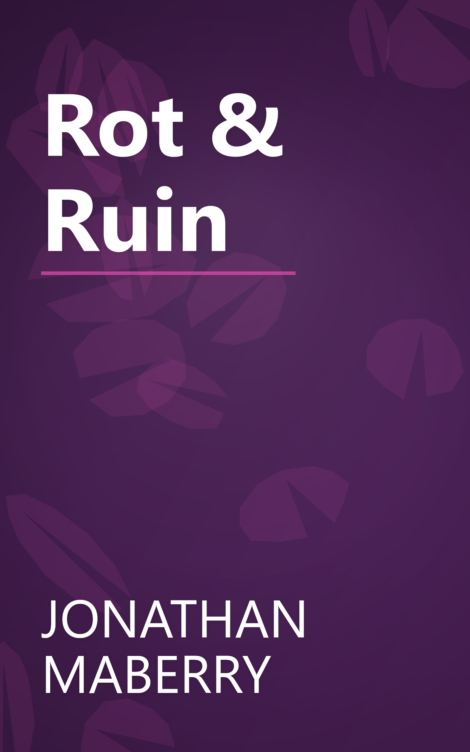 Rot & Ruin book cover