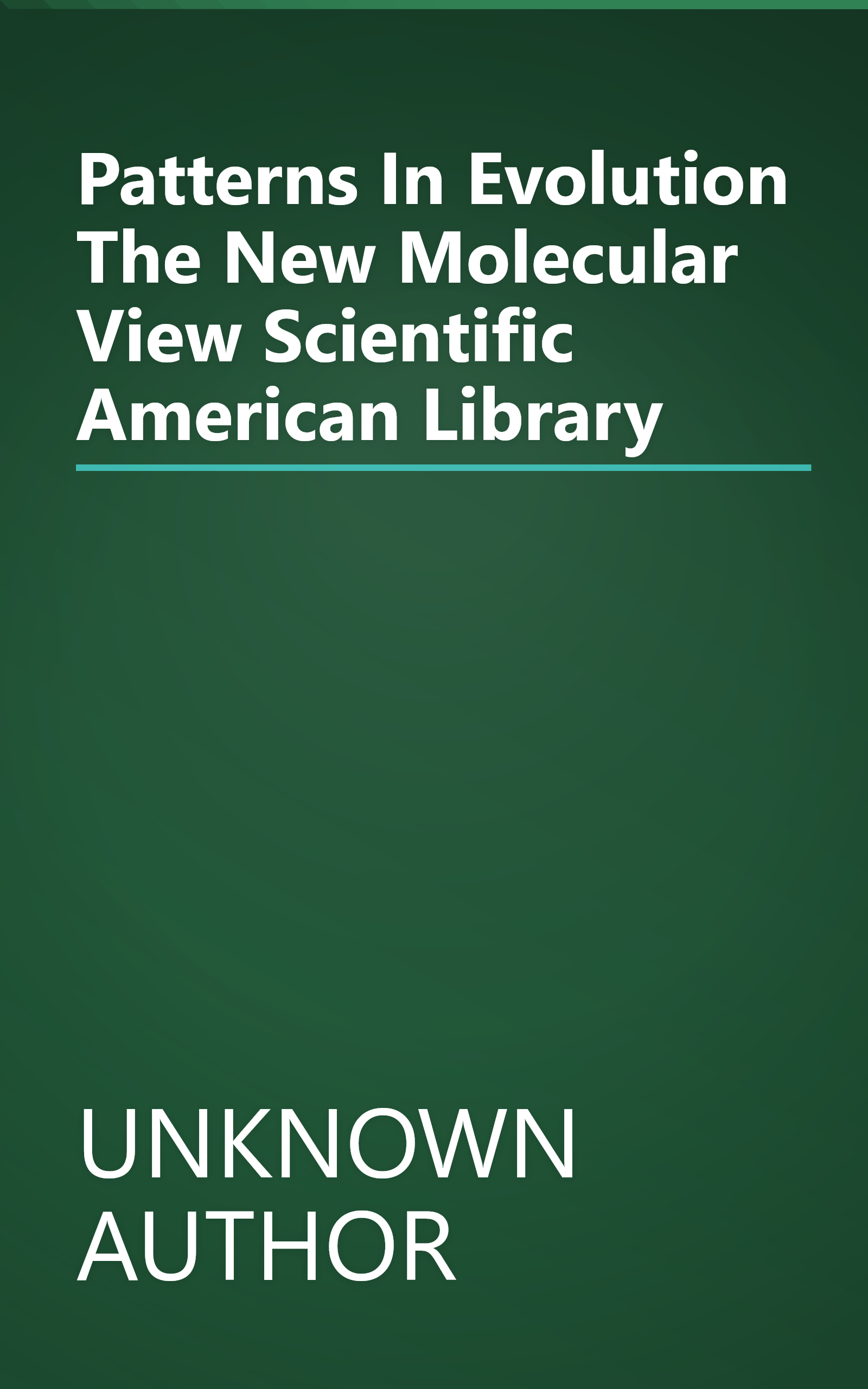 Patterns In Evolution  The New Molecular View   Scientific American  Library book cover