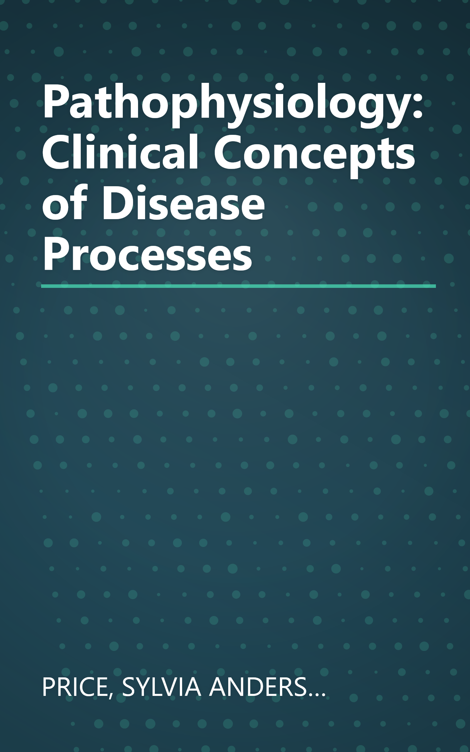 Pathophysiology: Clinical Concepts of Disease Processes book cover