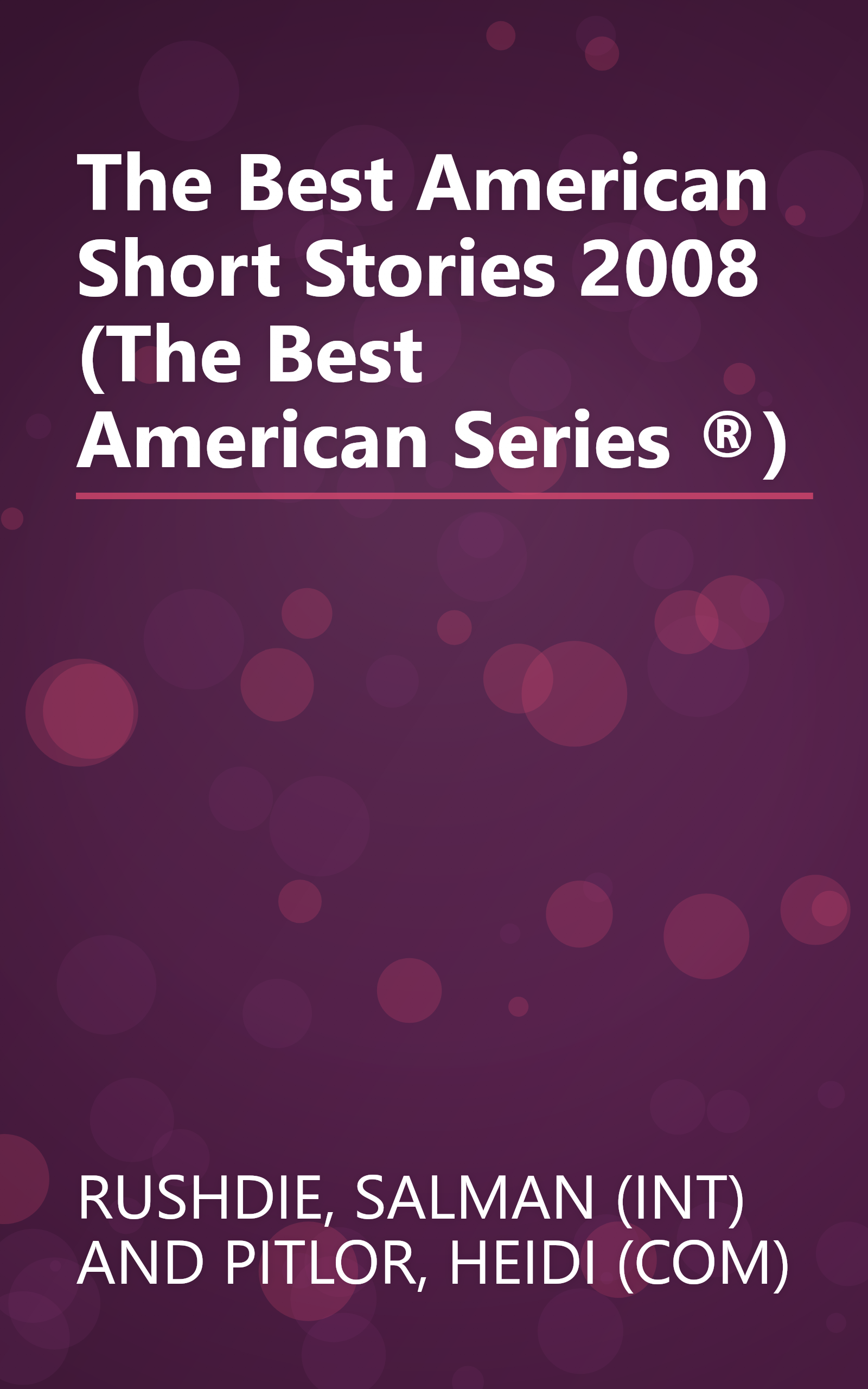 The Best American Short Stories 2008 (The Best American Series ®) book cover