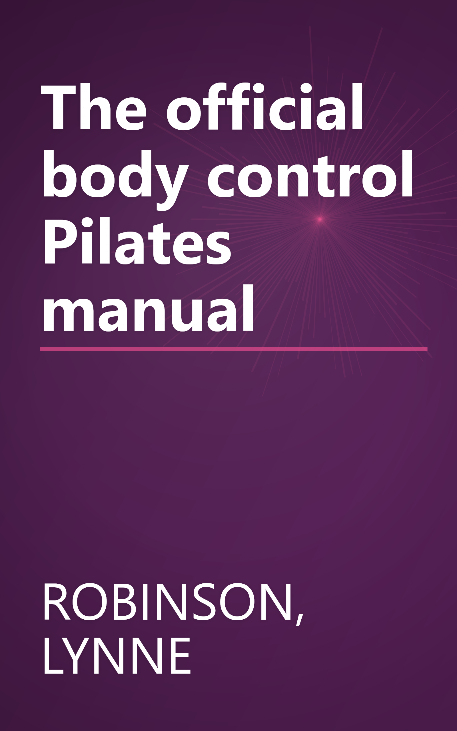 The official body control Pilates manual book cover