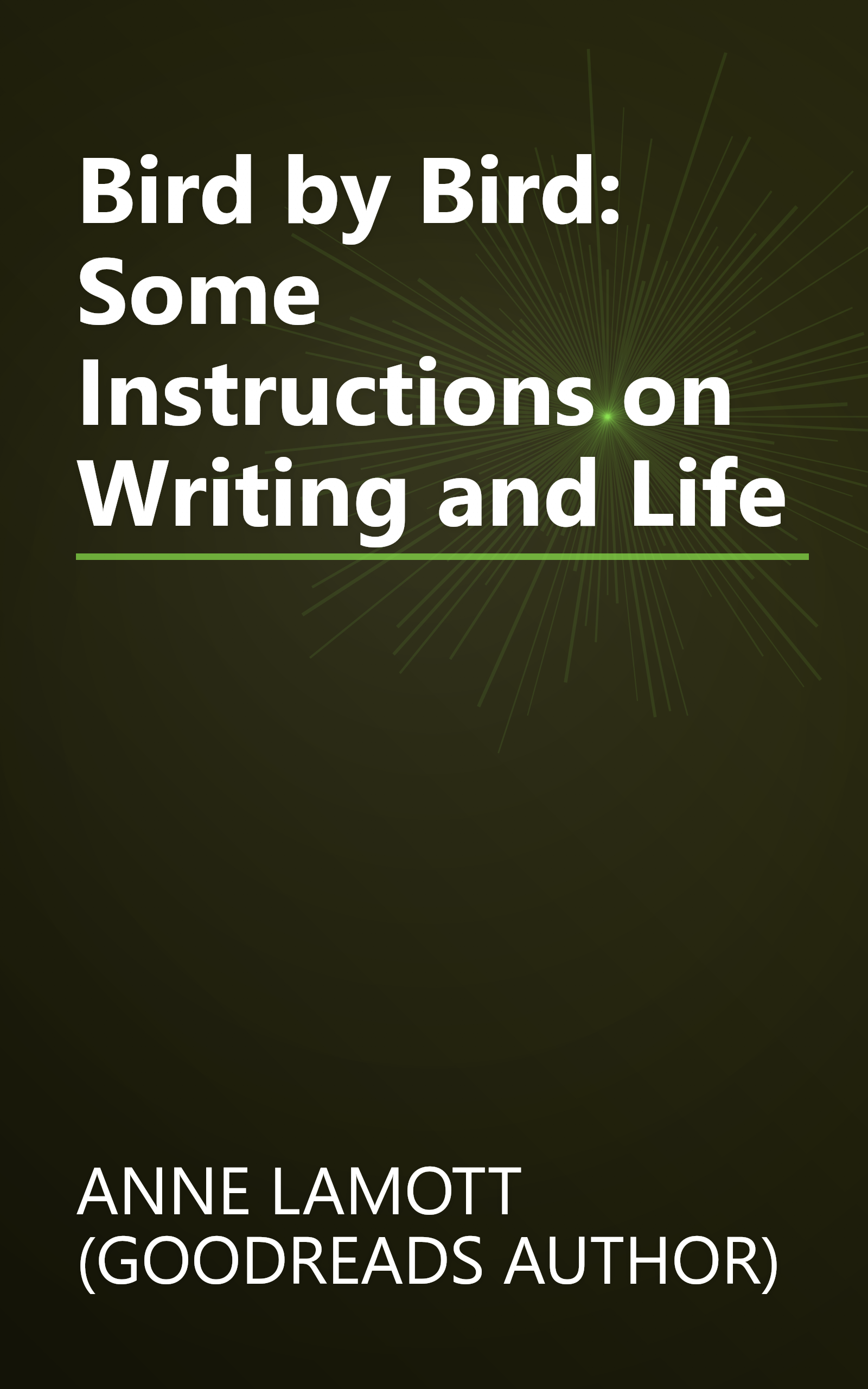 Bird by Bird: Some Instructions on Writing and Life book cover