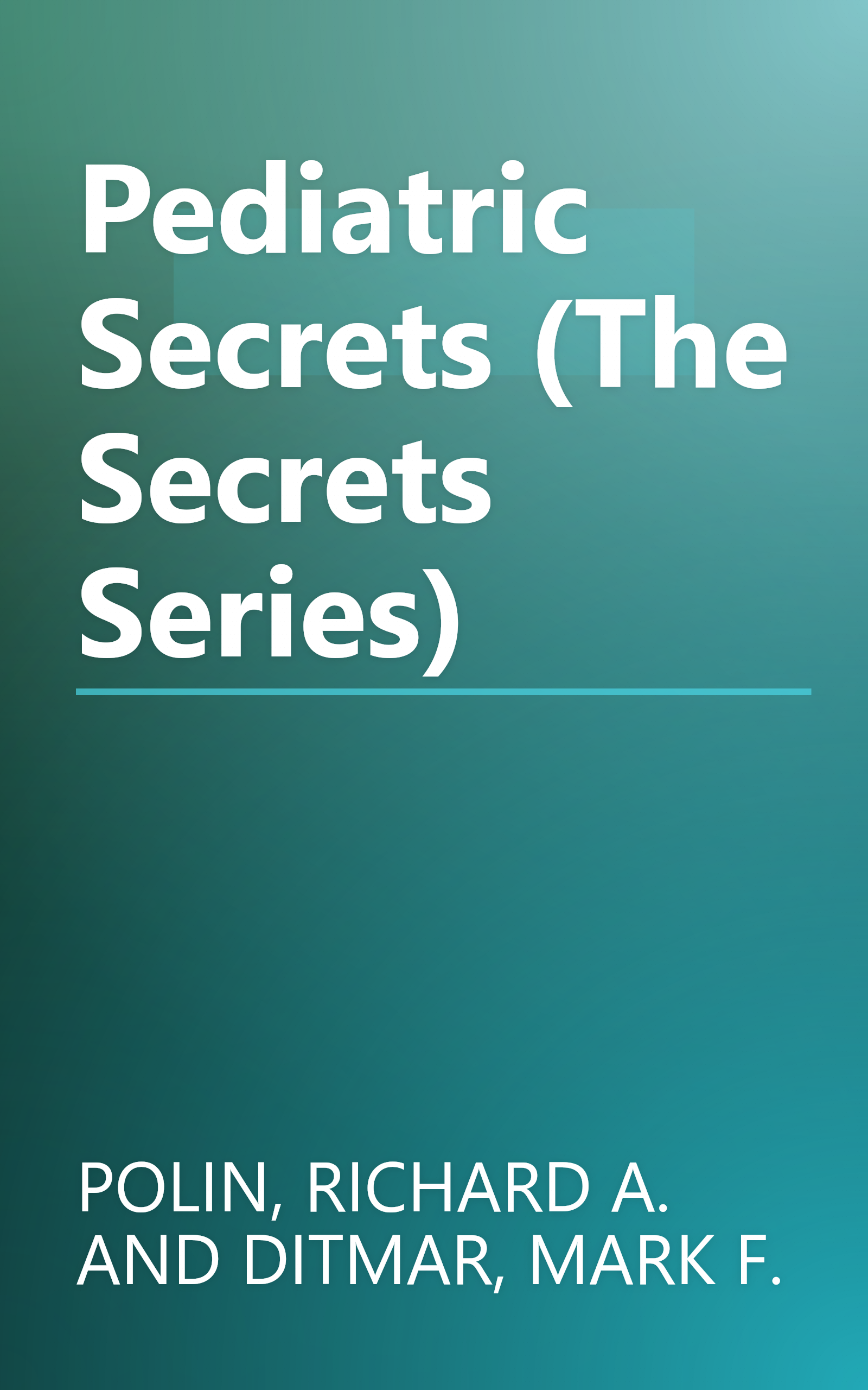 Pediatric Secrets (The Secrets Series) book cover