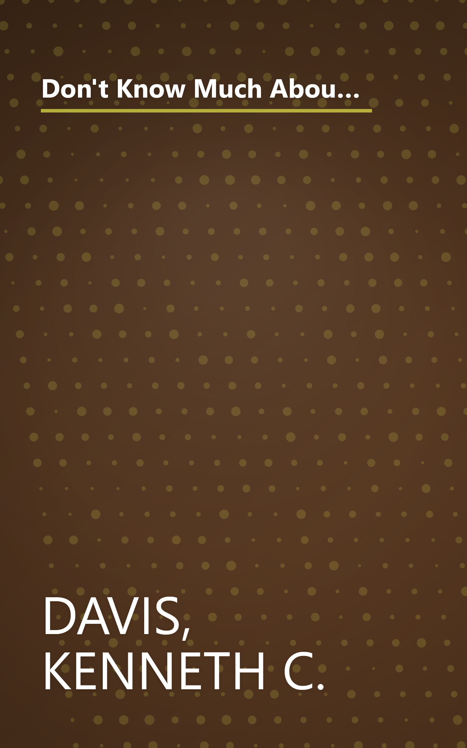 Don't Know Much AboutÃÂ® Anything Else: Even More Things You Need to Know but Never Learned About People, Places, Events, and More! (Don't Know Much About Series) book cover