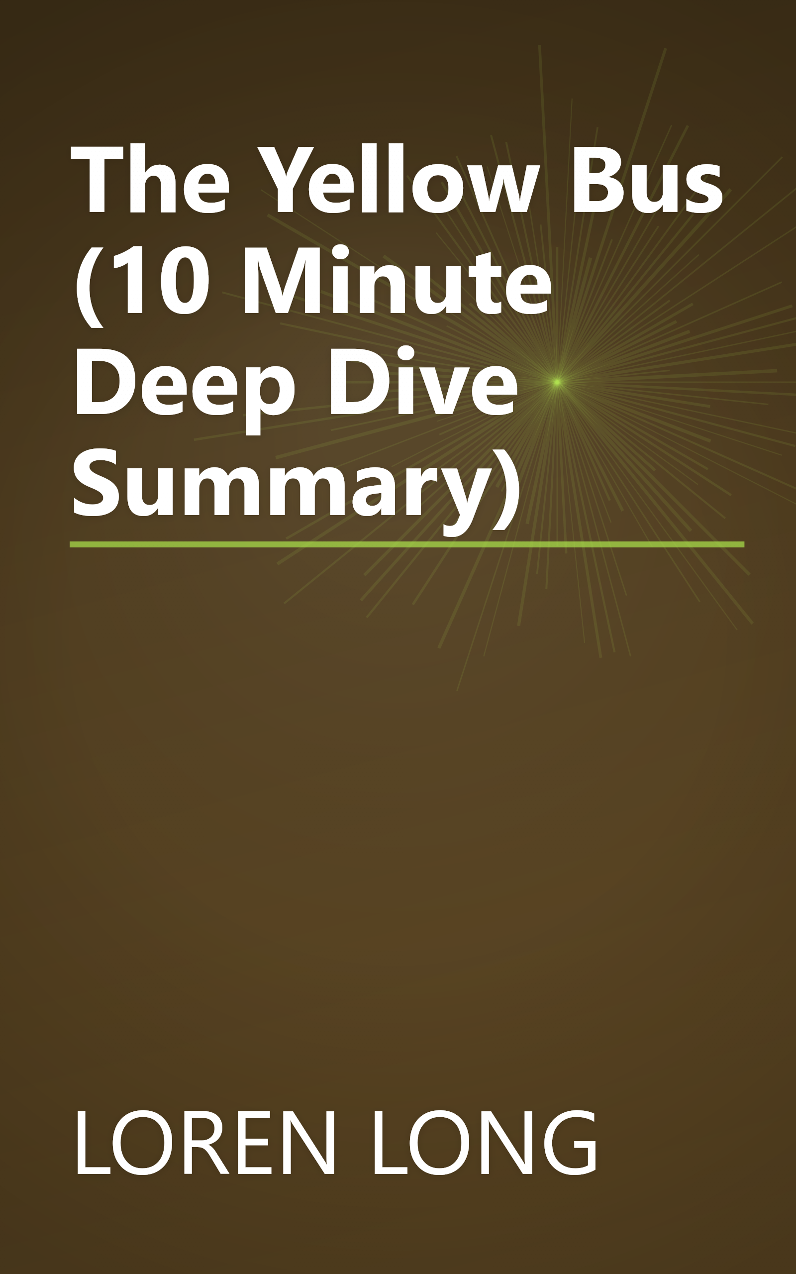 The Yellow Bus (10 Minute   Deep Dive Summary) book cover