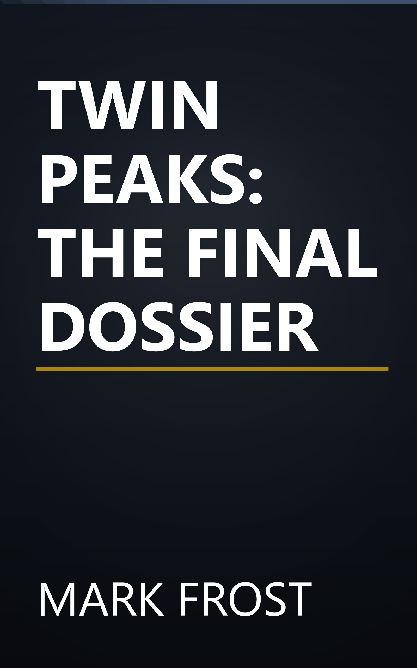 TWIN PEAKS: THE FINAL DOSSIER book cover