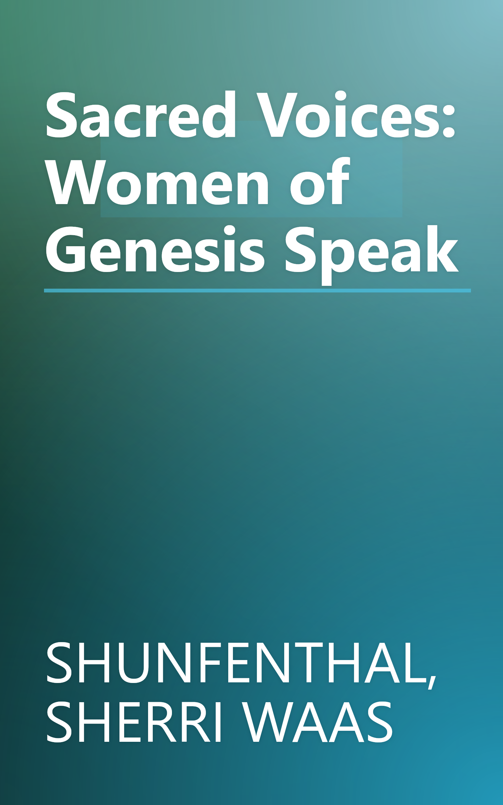 Sacred Voices: Women of Genesis Speak book cover