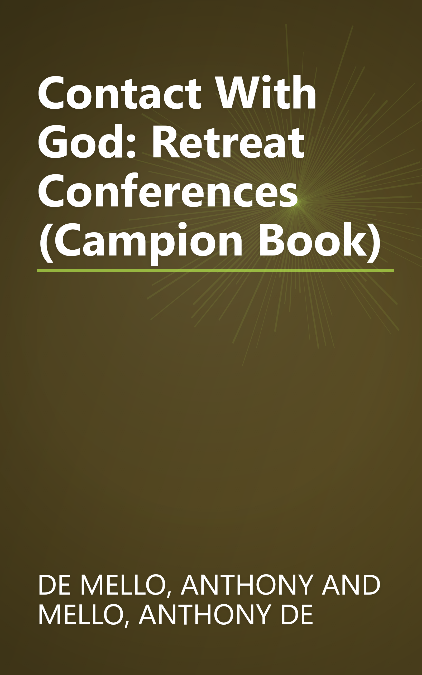 Contact With God: Retreat Conferences (Campion Book) book cover