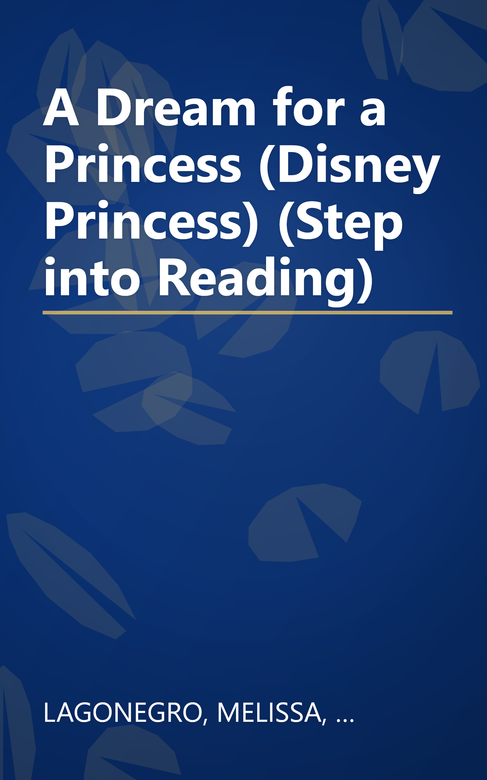 A Dream for a Princess (Disney Princess) (Step into Reading) book cover