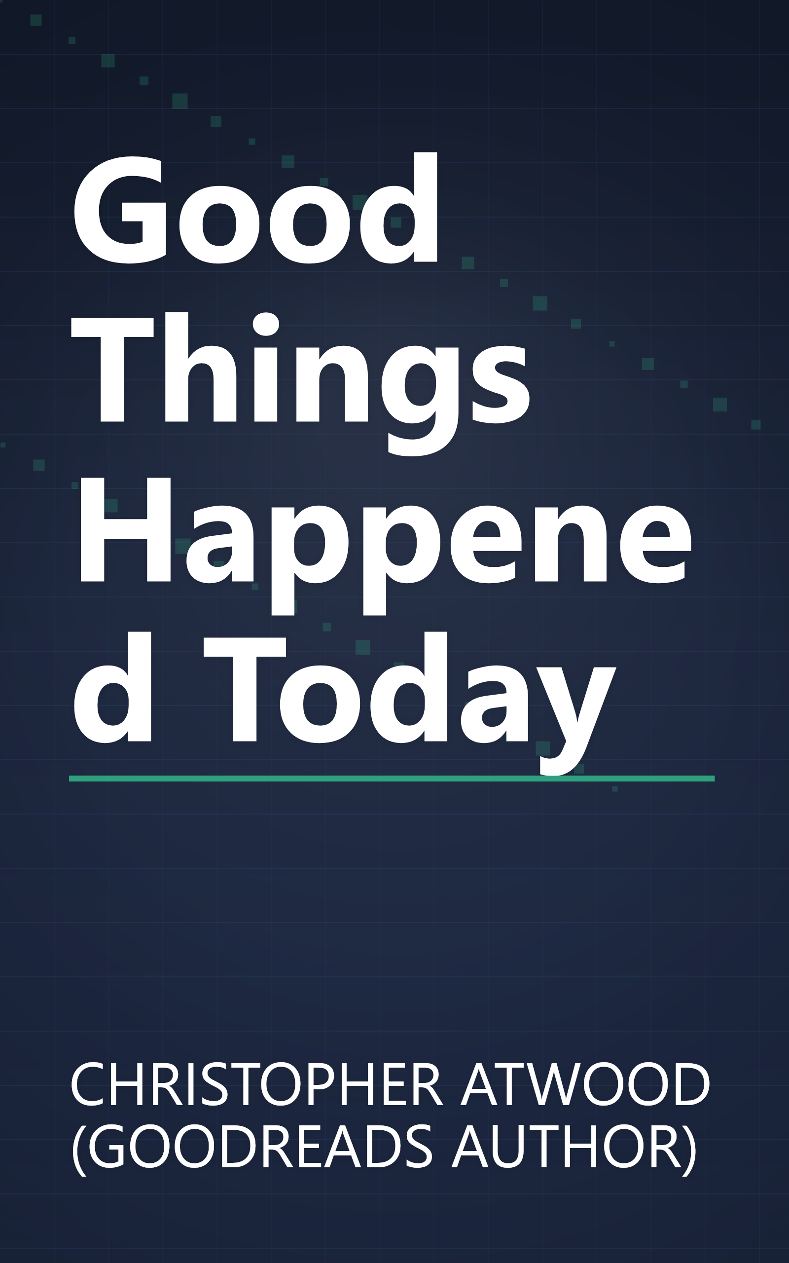 Good Things Happened Today book cover