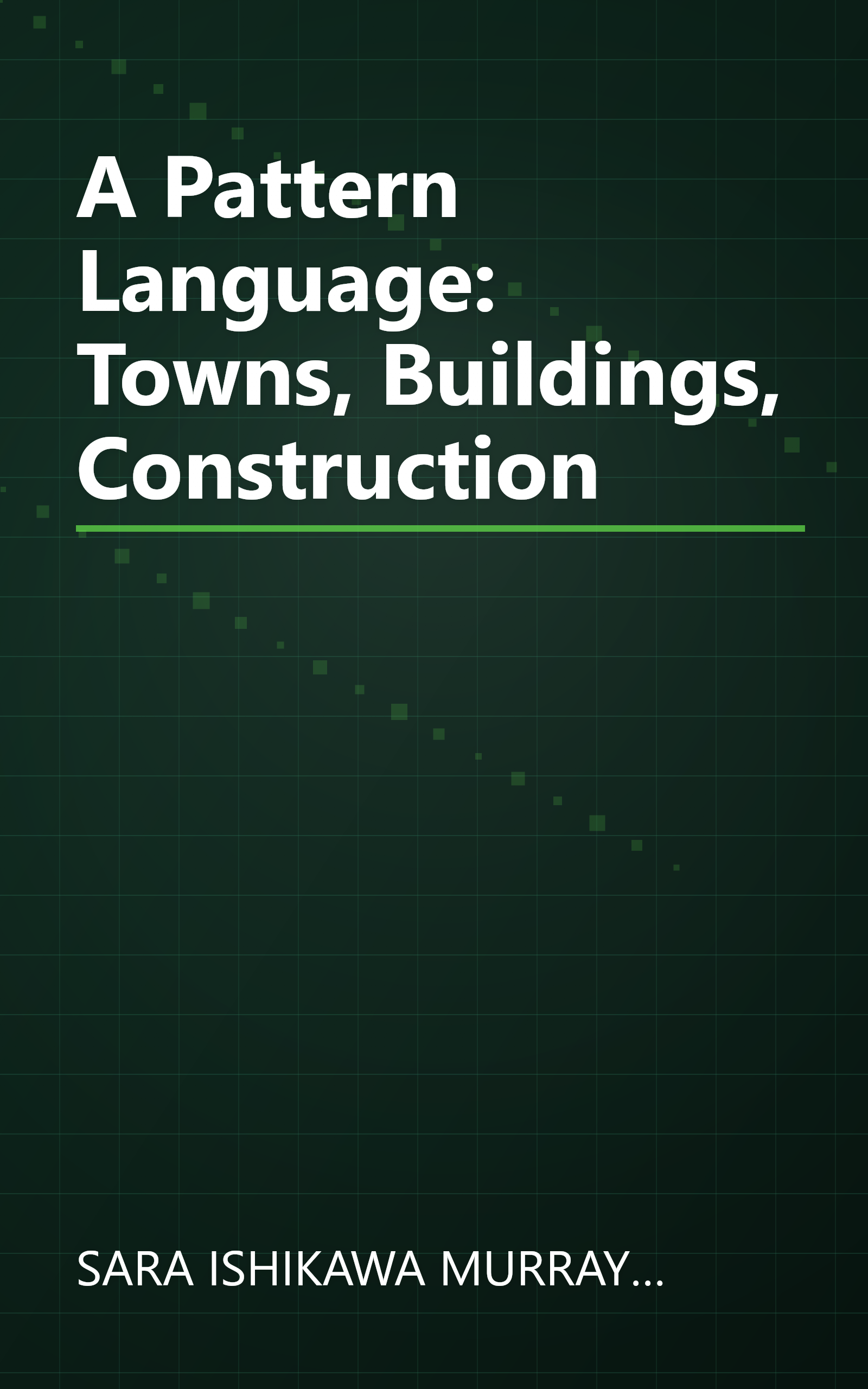 A Pattern Language: Towns, Buildings, Construction book cover