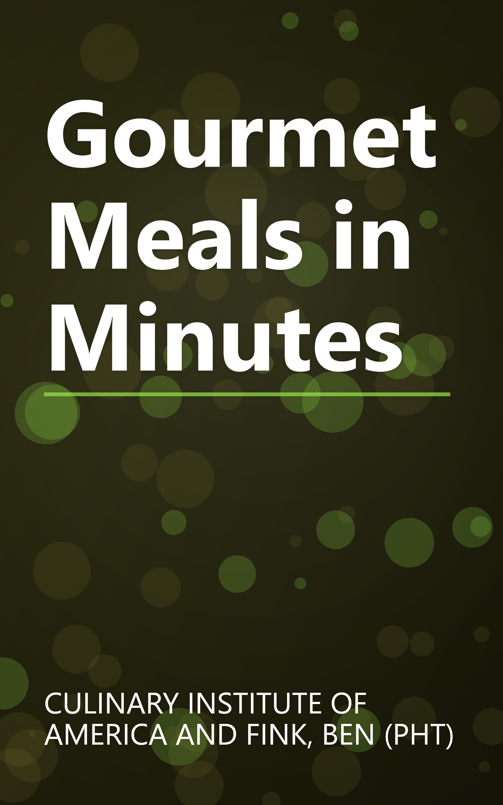 Gourmet Meals in Minutes book cover