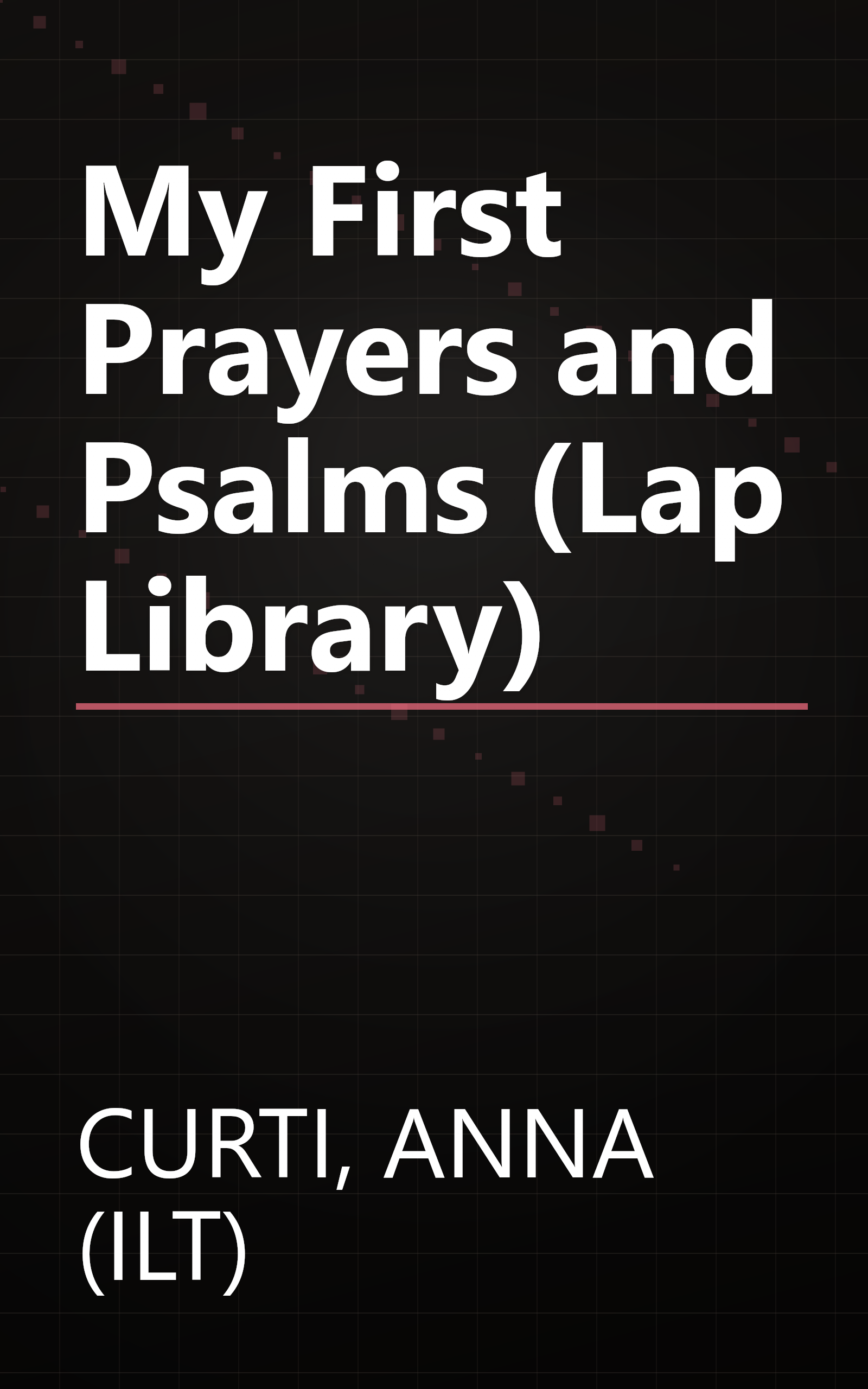My First Prayers and Psalms (Lap Library) book cover