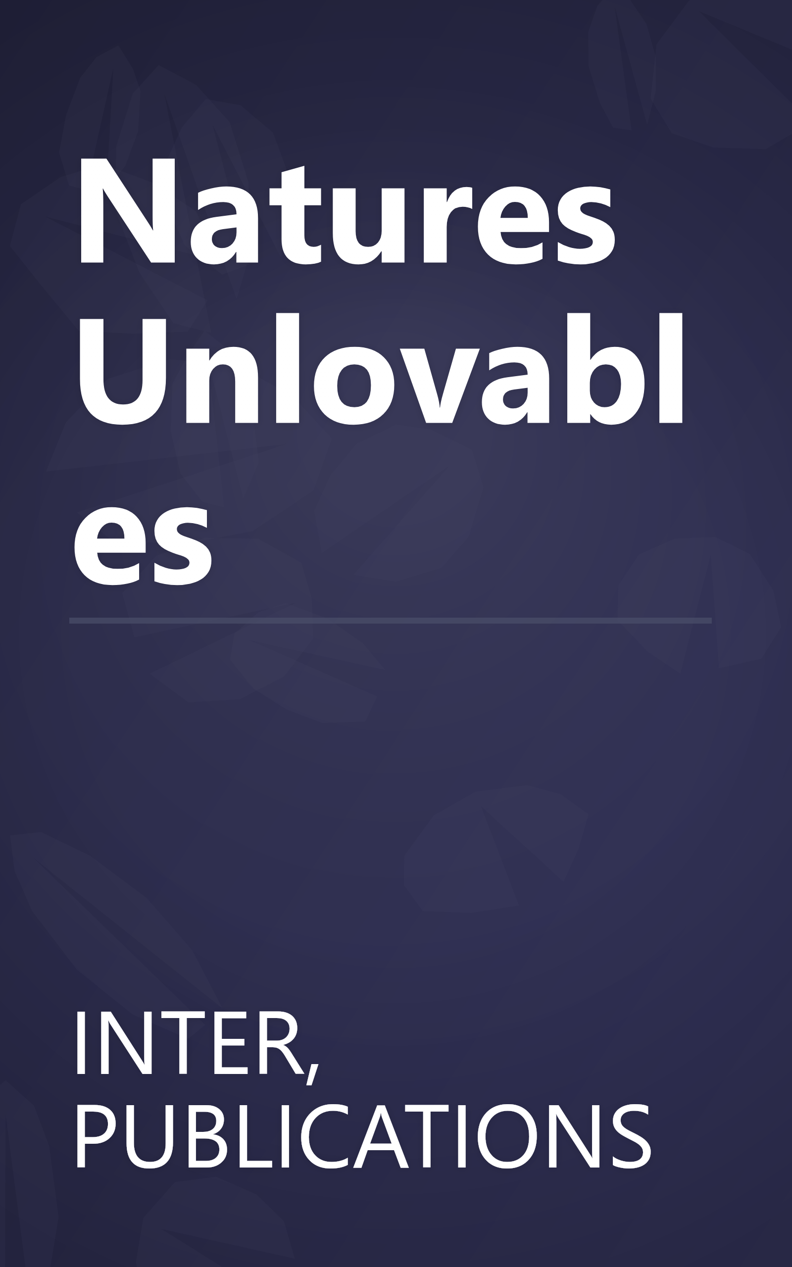 Natures Unlovables book cover