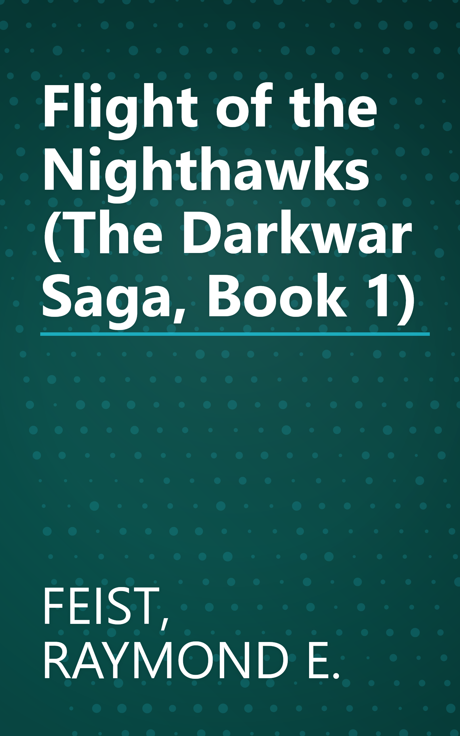 Flight of the Nighthawks (The Darkwar Saga, Book 1) book cover