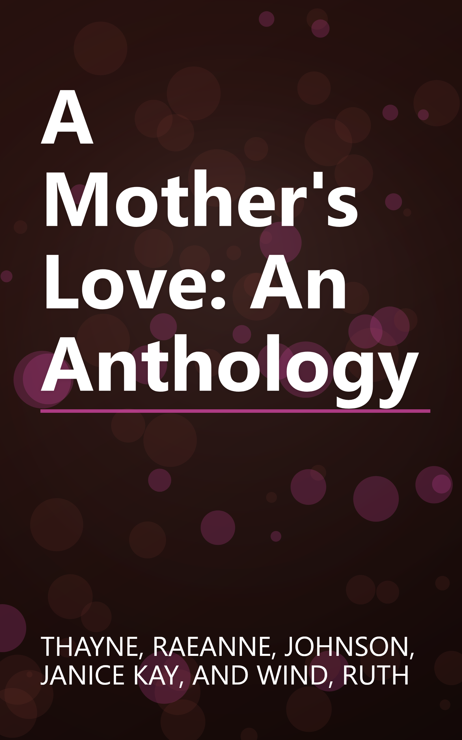 A Mother's Love: An Anthology book cover