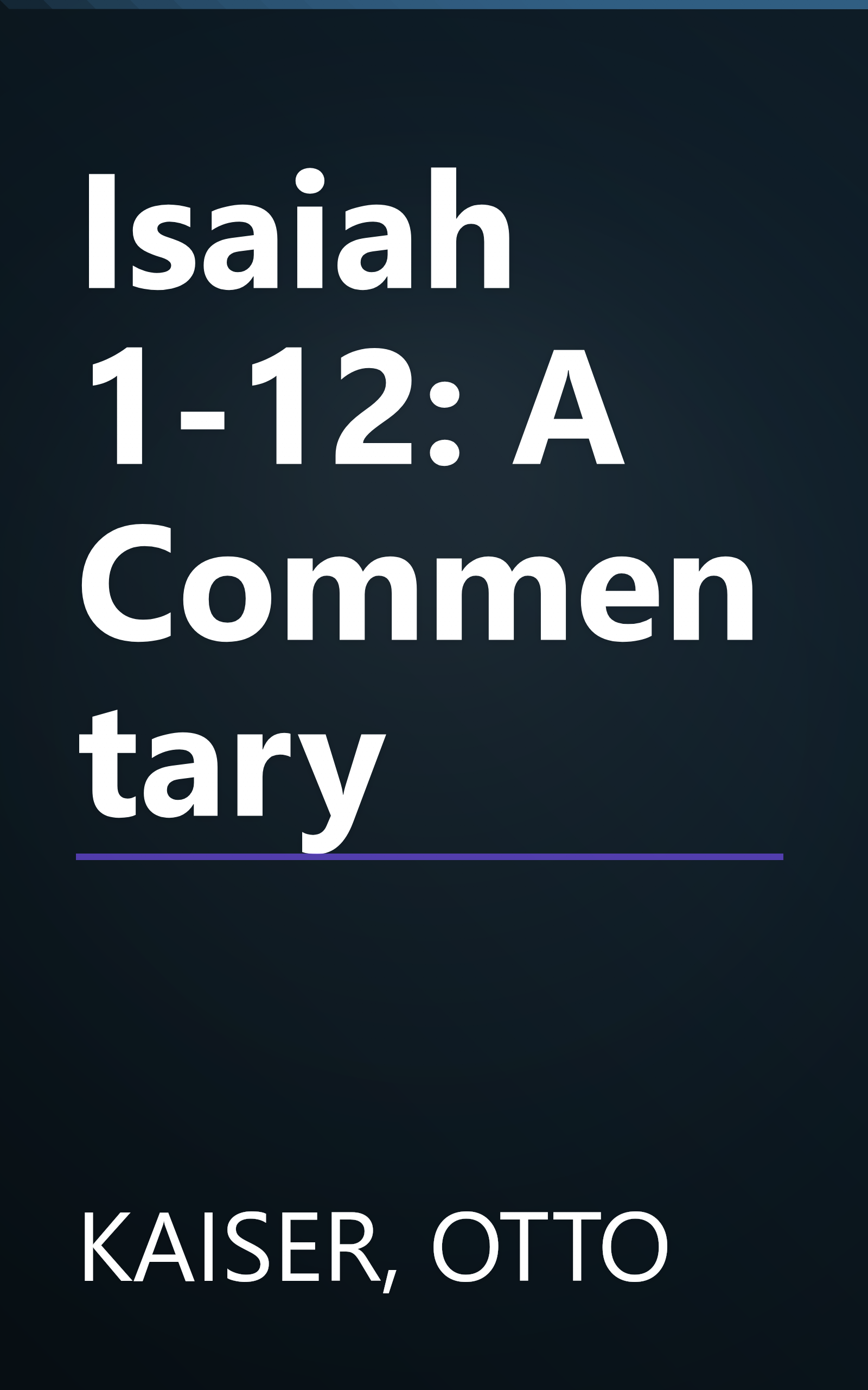 Isaiah 1-12: A Commentary book cover