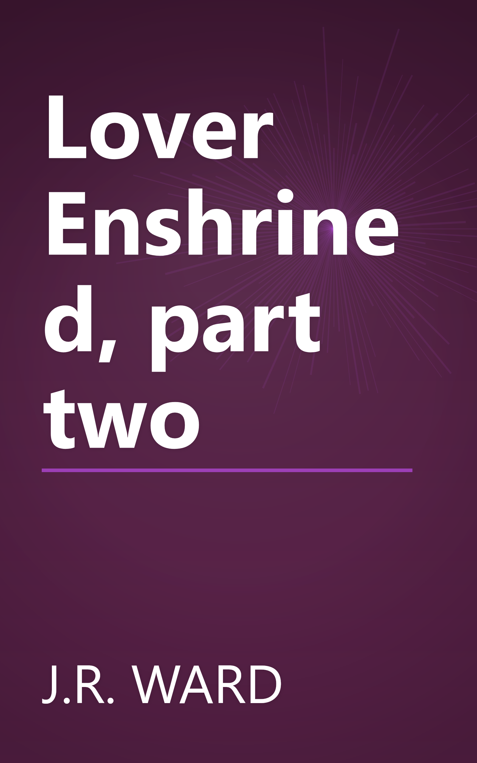 Lover Enshrined, part two book cover