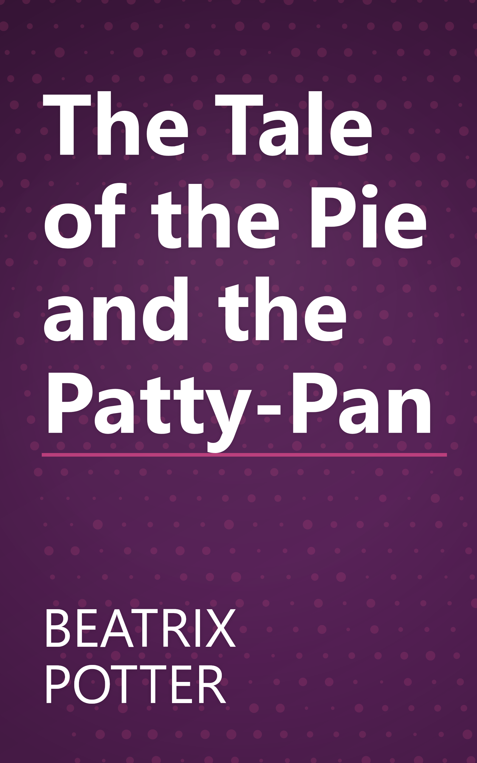 The Tale of the Pie and the Patty-Pan book cover