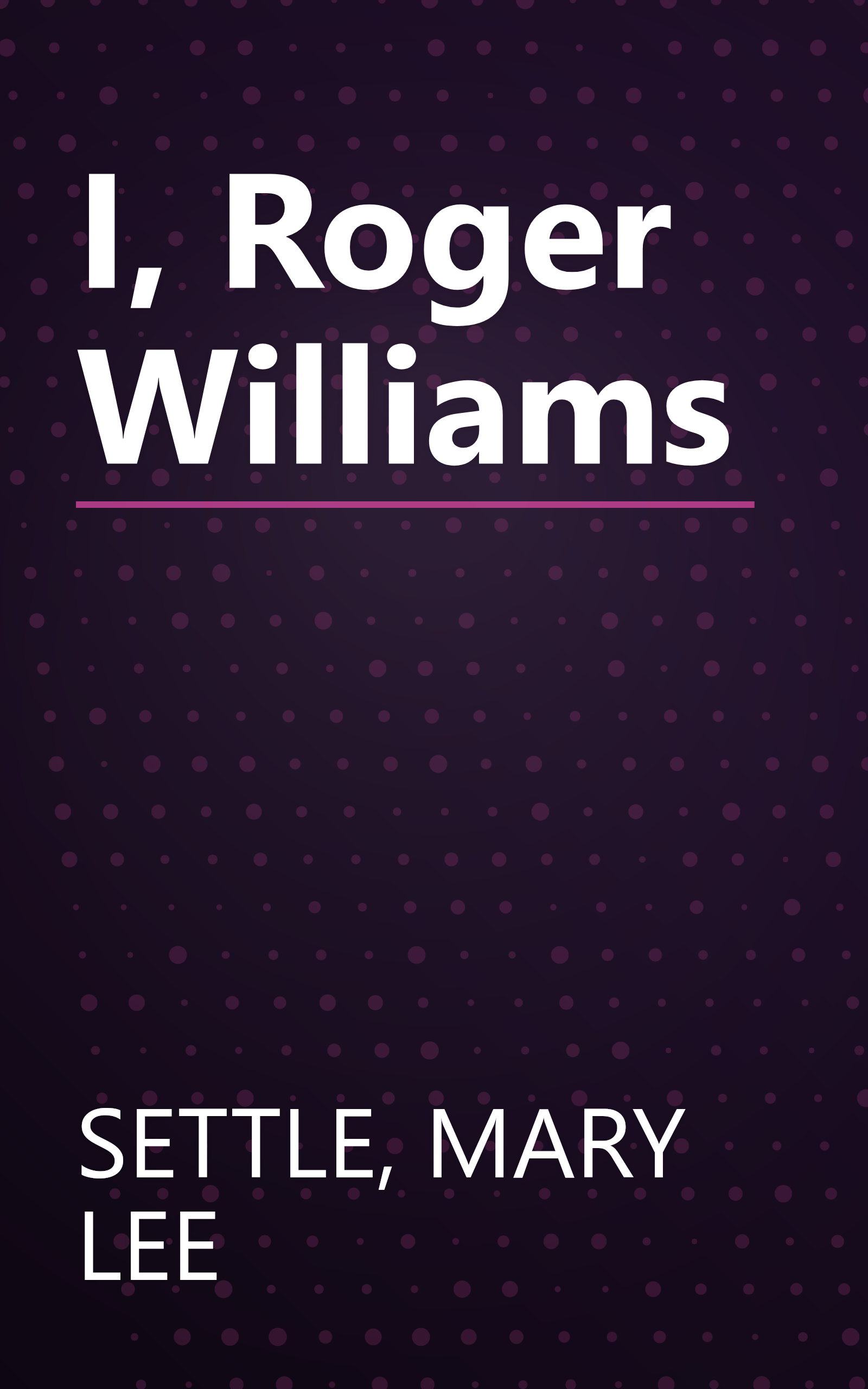 I, Roger Williams book cover
