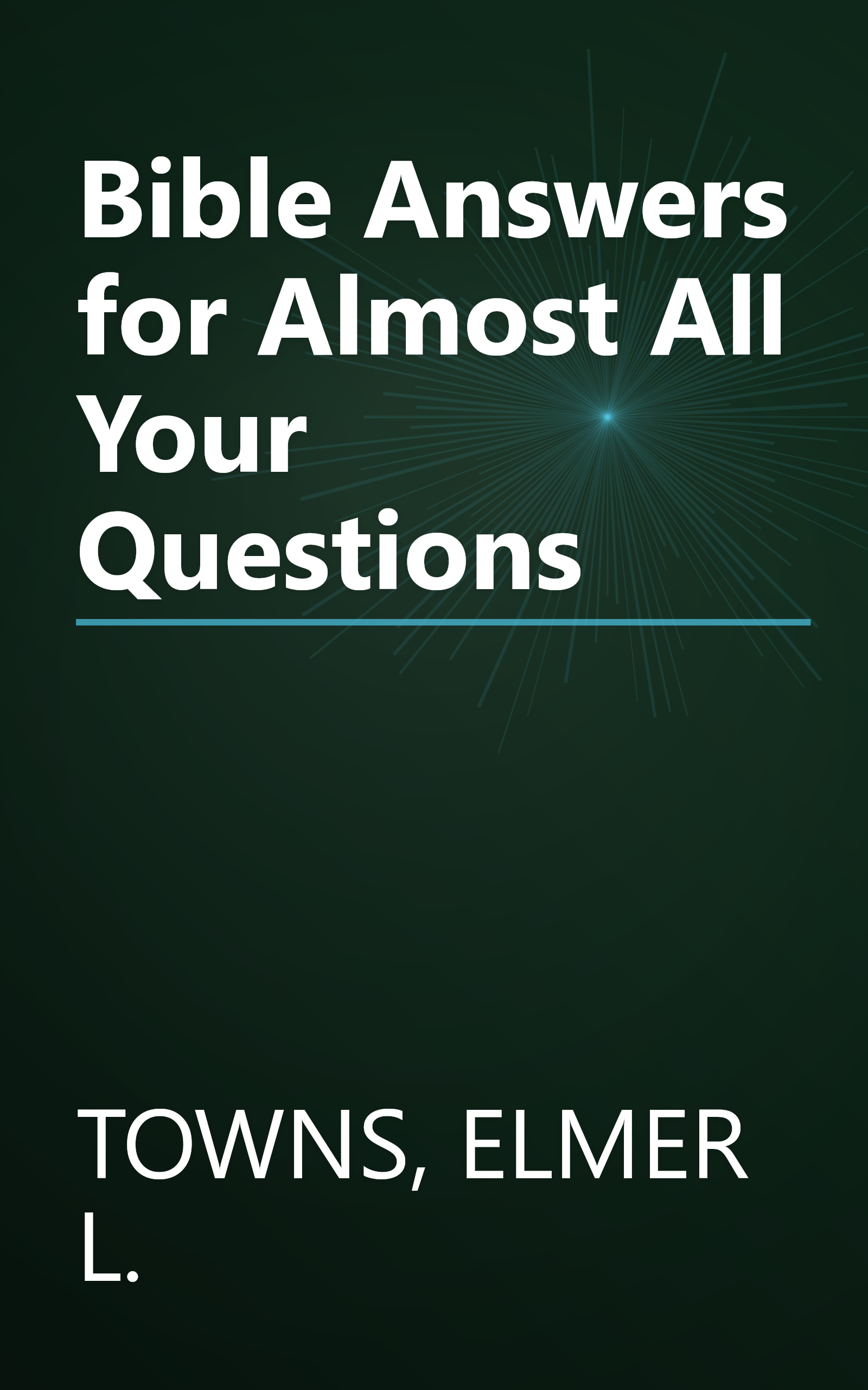 Bible Answers for Almost All Your Questions book cover