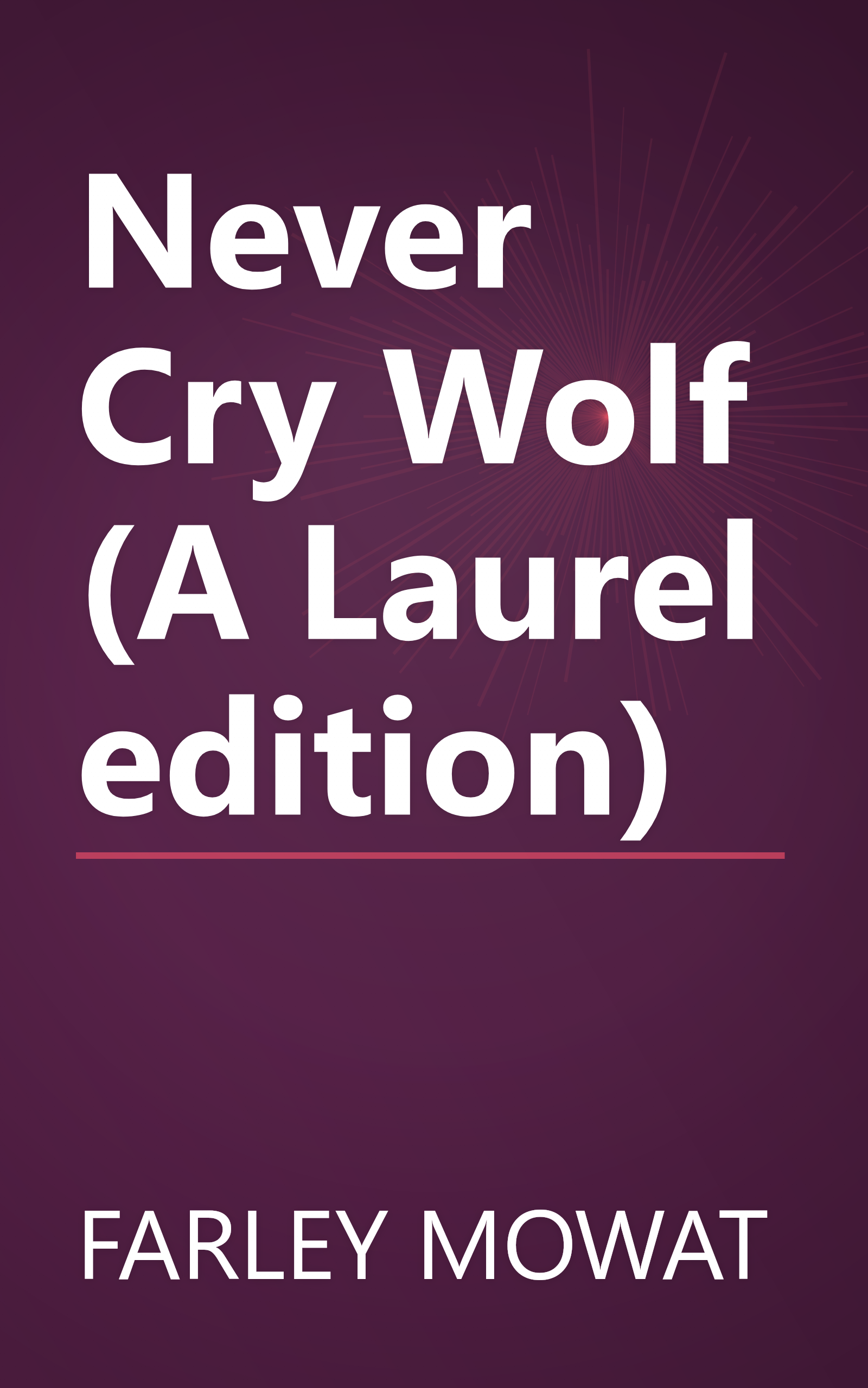 Never Cry Wolf (A Laurel edition) book cover