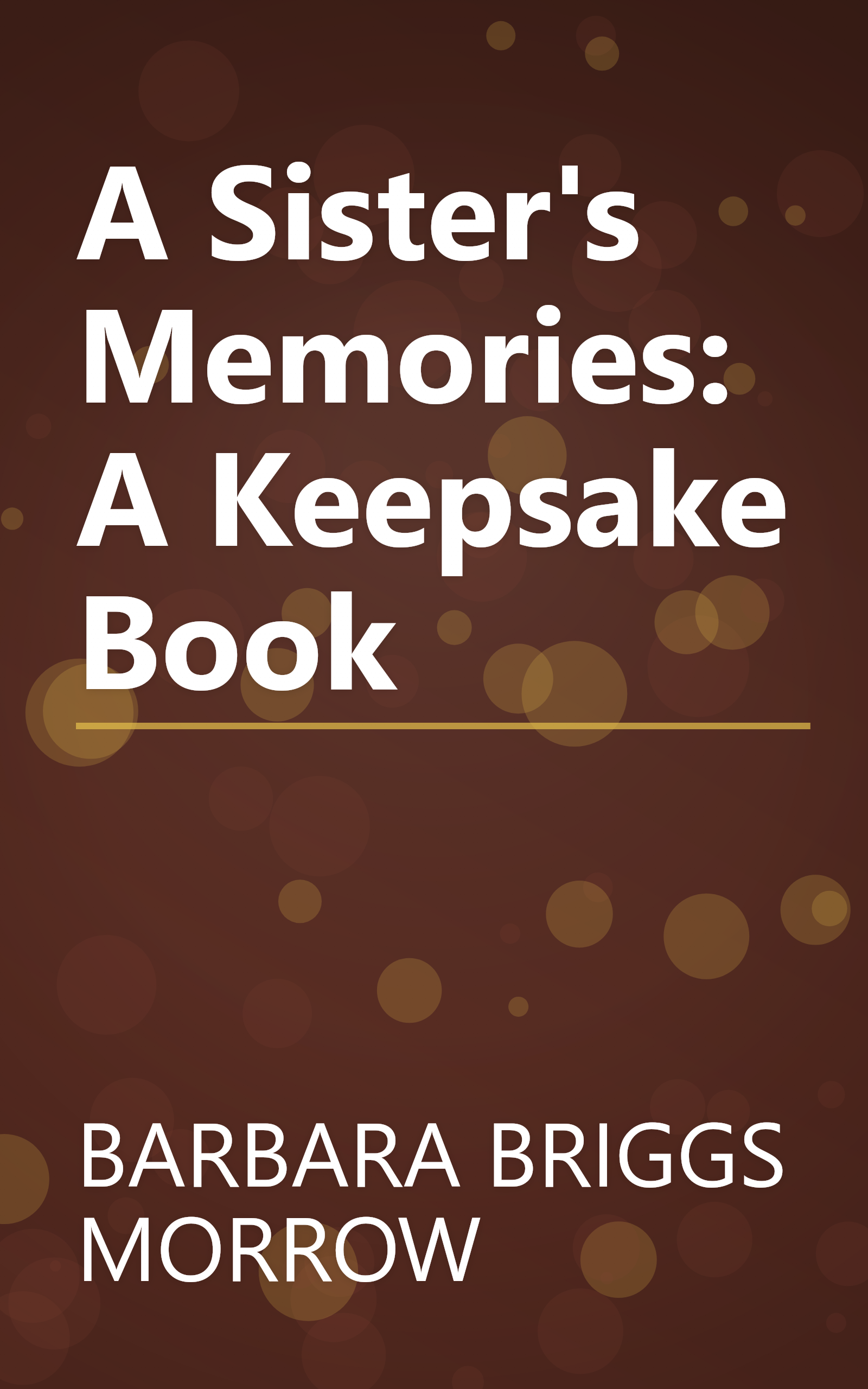 A Sister's Memories: A Keepsake Book book cover