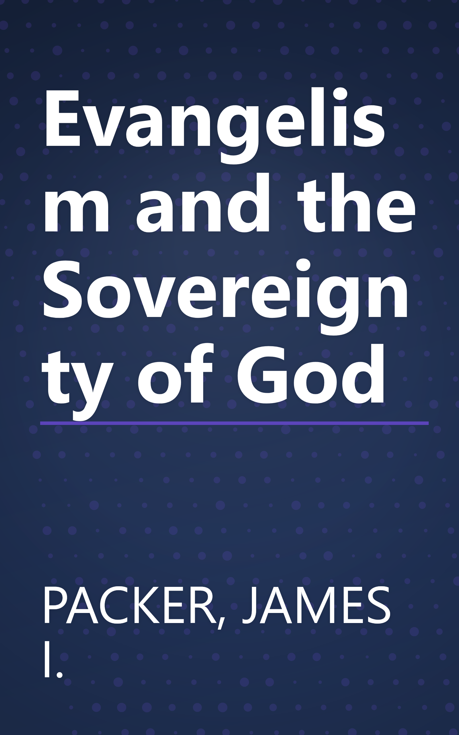 Evangelism and the Sovereignty of God book cover