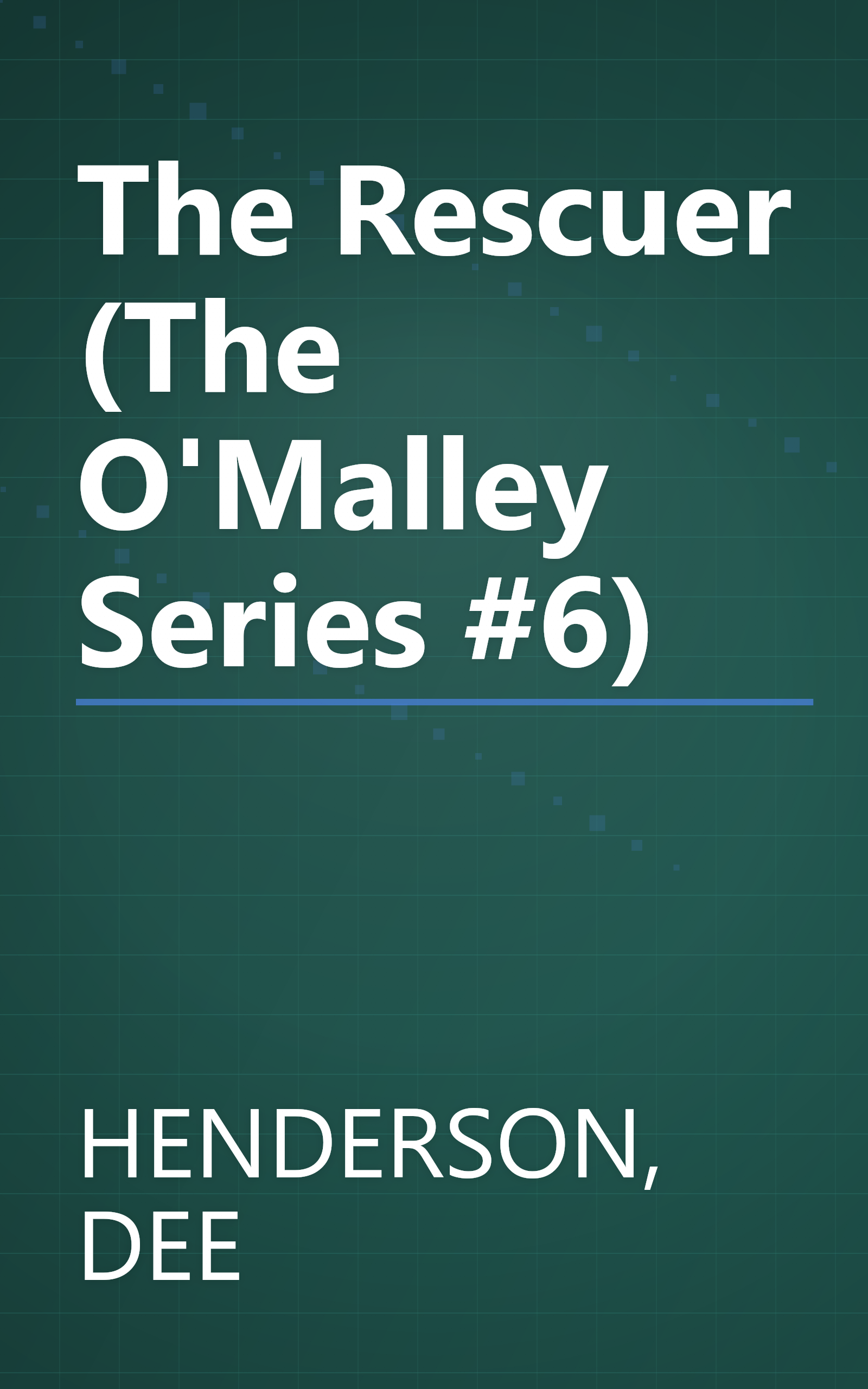 The Rescuer (The O'Malley Series #6) book cover
