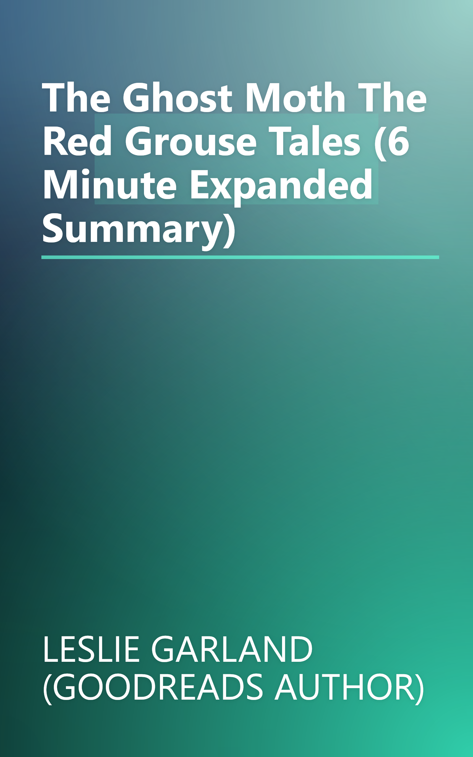 The Ghost Moth  The Red Grouse Tales  (6 Minute   Expanded Summary) book cover